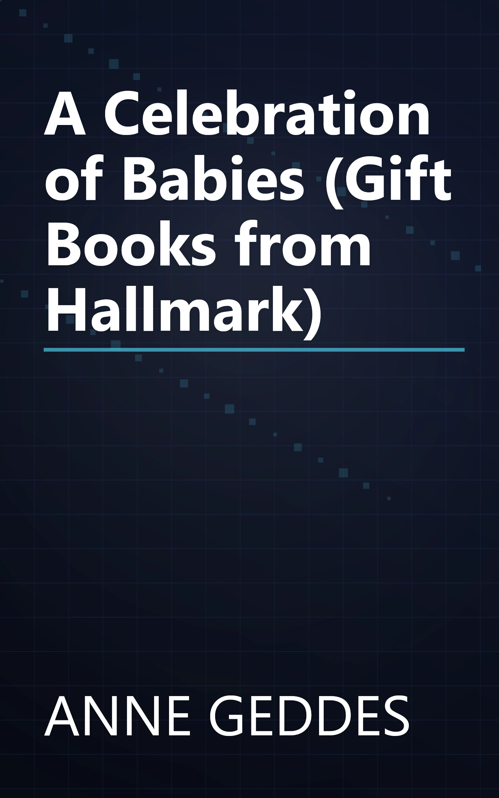 A Celebration of Babies (Gift Books from Hallmark) book cover
