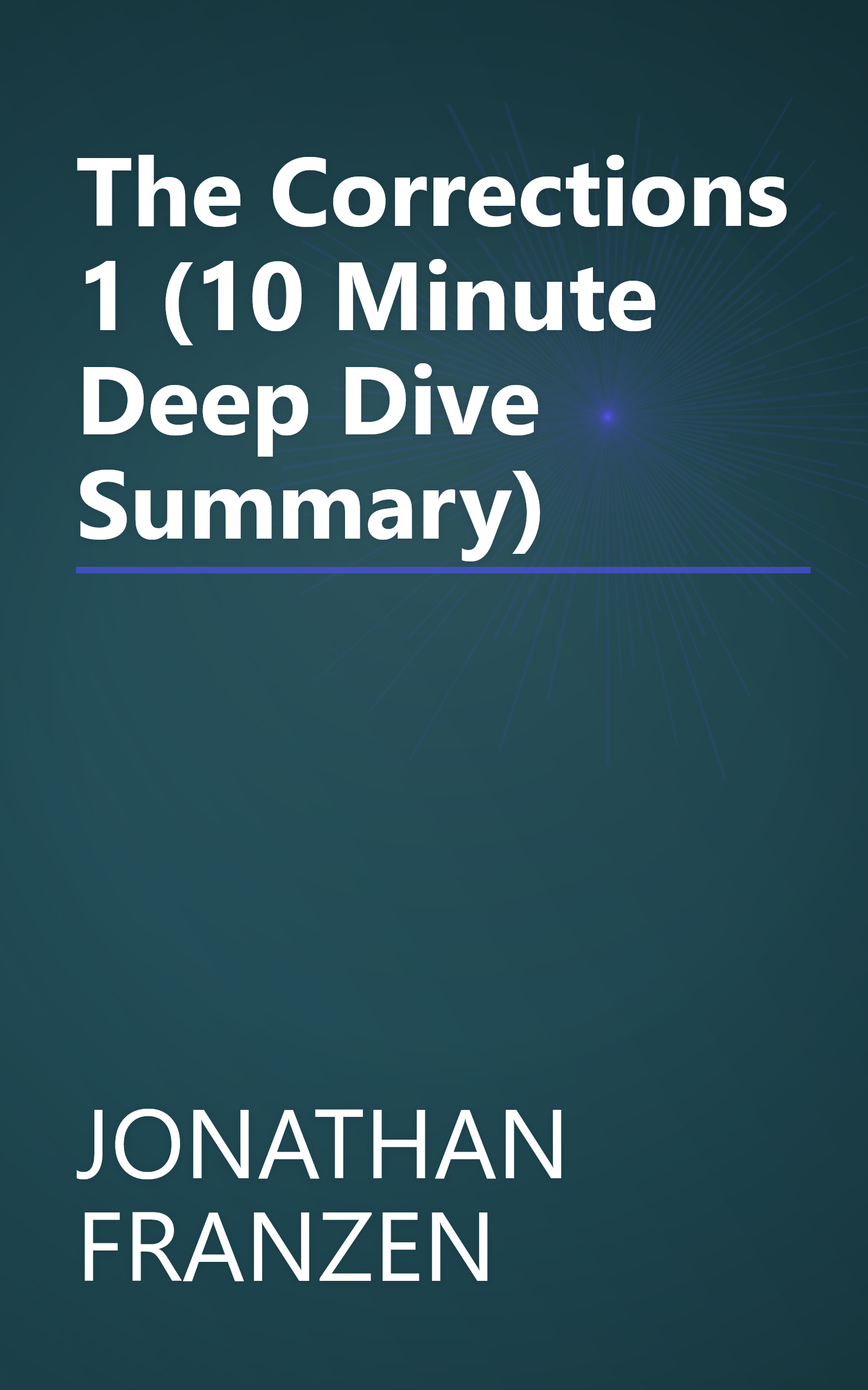 The Corrections 1 (10 Minute   Deep Dive Summary) book cover