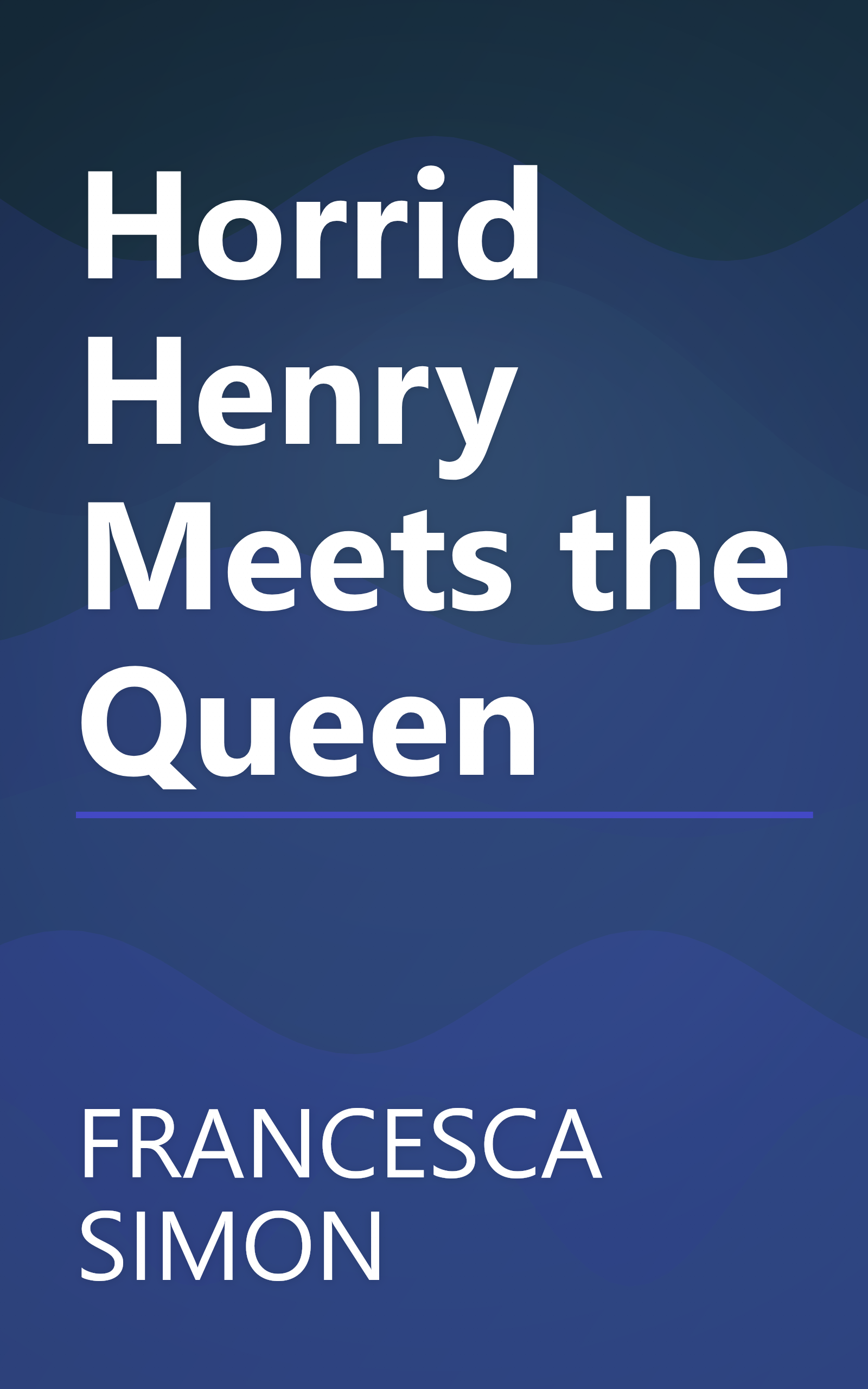 Horrid Henry Meets the Queen book cover