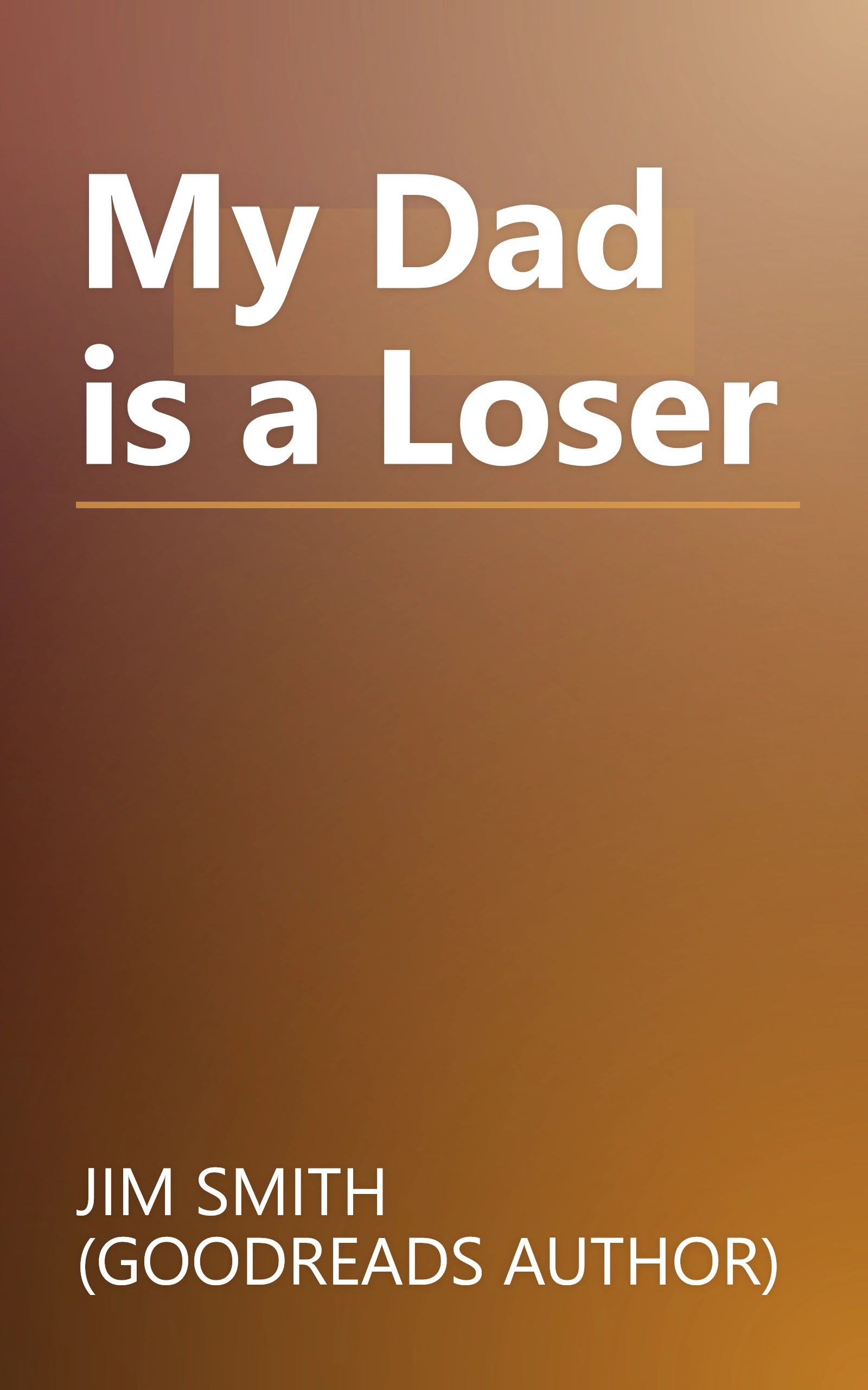 My Dad is a Loser book cover