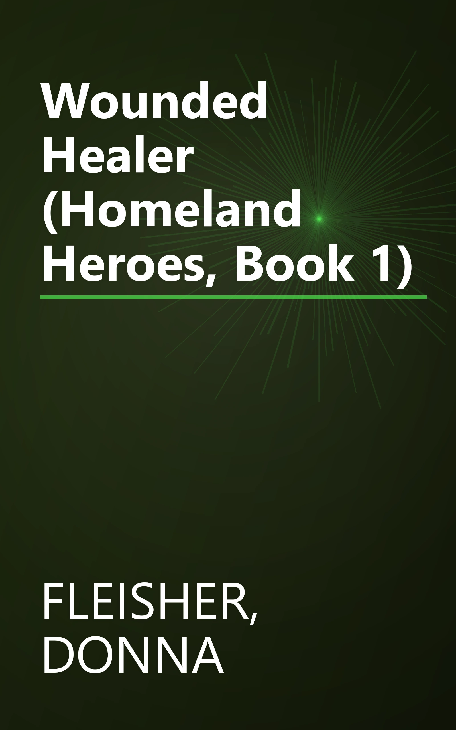 Wounded Healer (Homeland Heroes, Book 1) book cover