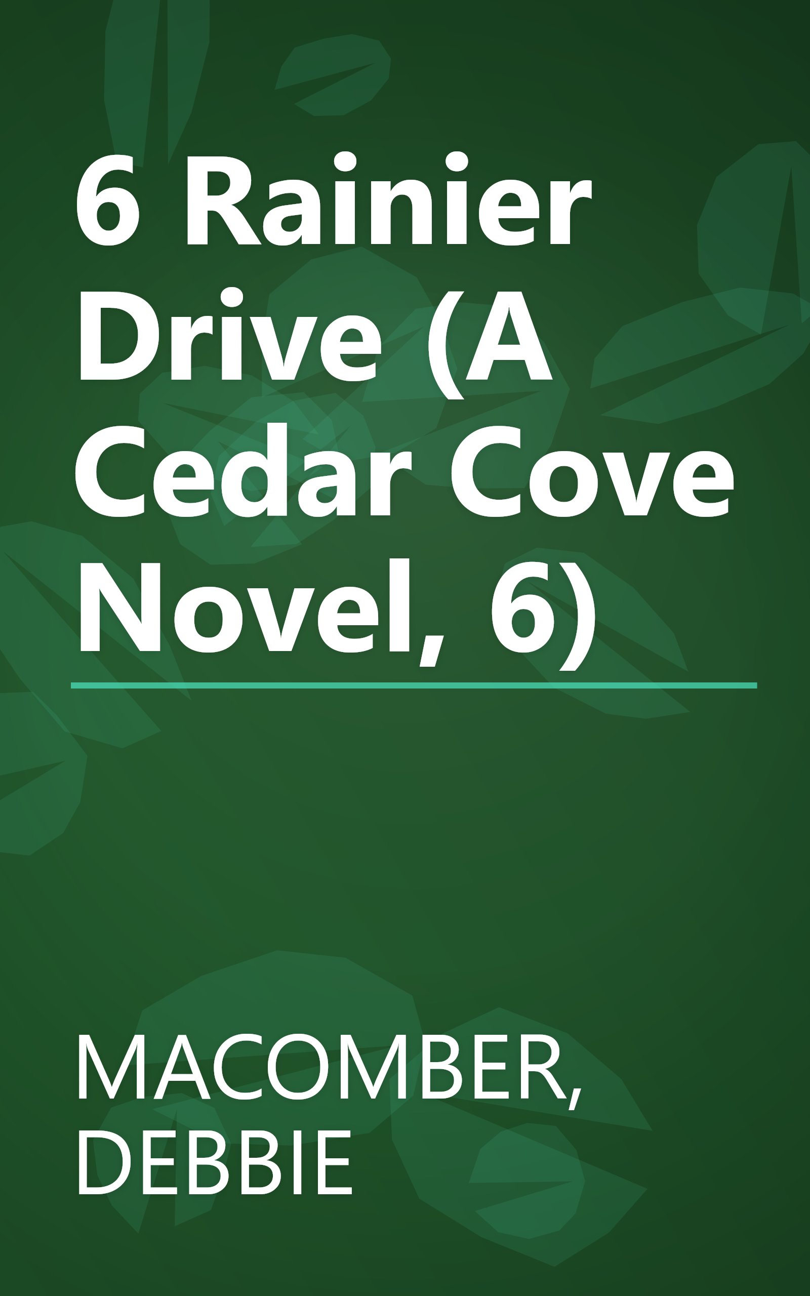 6 Rainier Drive (A Cedar Cove Novel, 6) book cover
