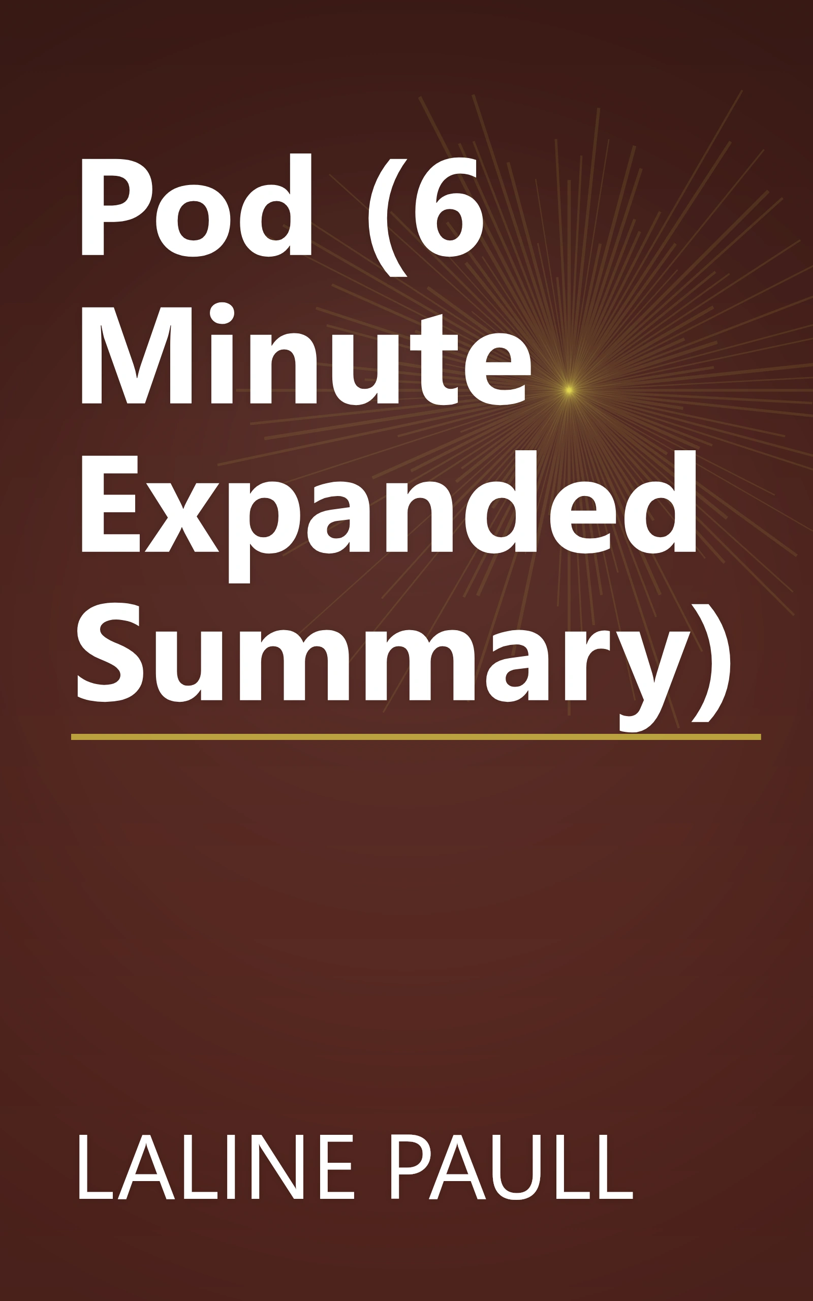 Pod (6 Minute   Expanded Summary) book cover