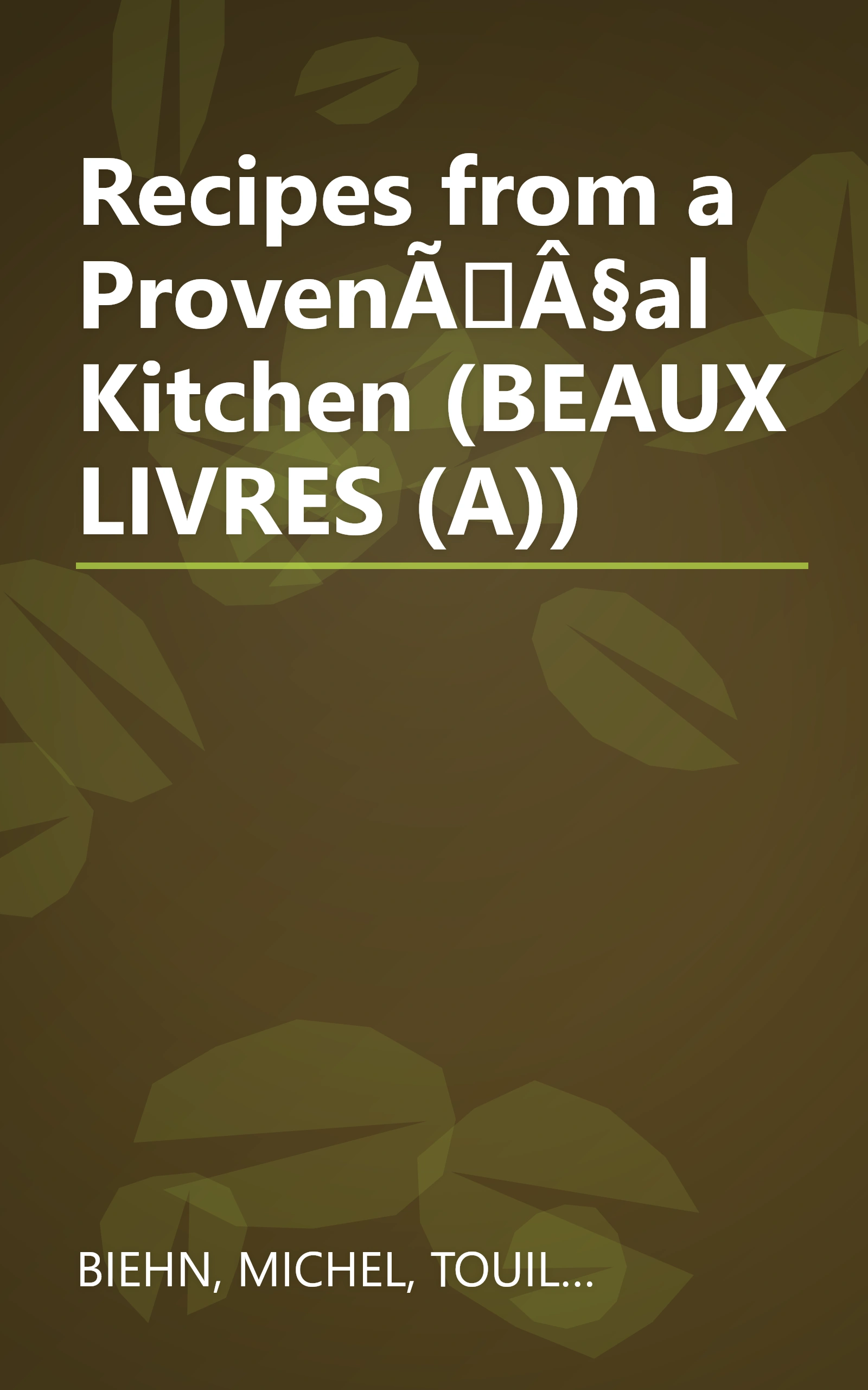 Recipes from a ProvenÃÂ§al Kitchen (BEAUX LIVRES (A)) book cover