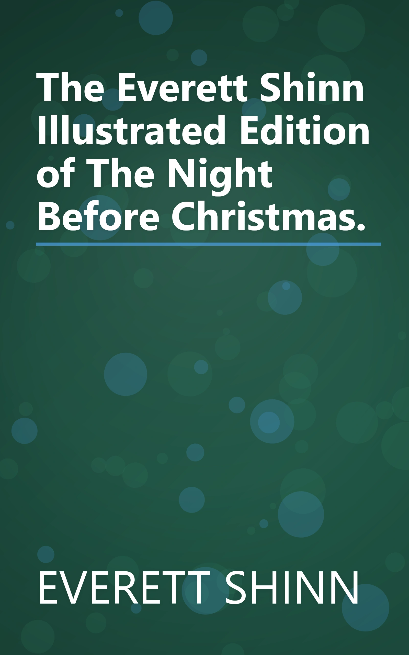 The Everett Shinn Illustrated Edition of The Night Before Christmas. book cover