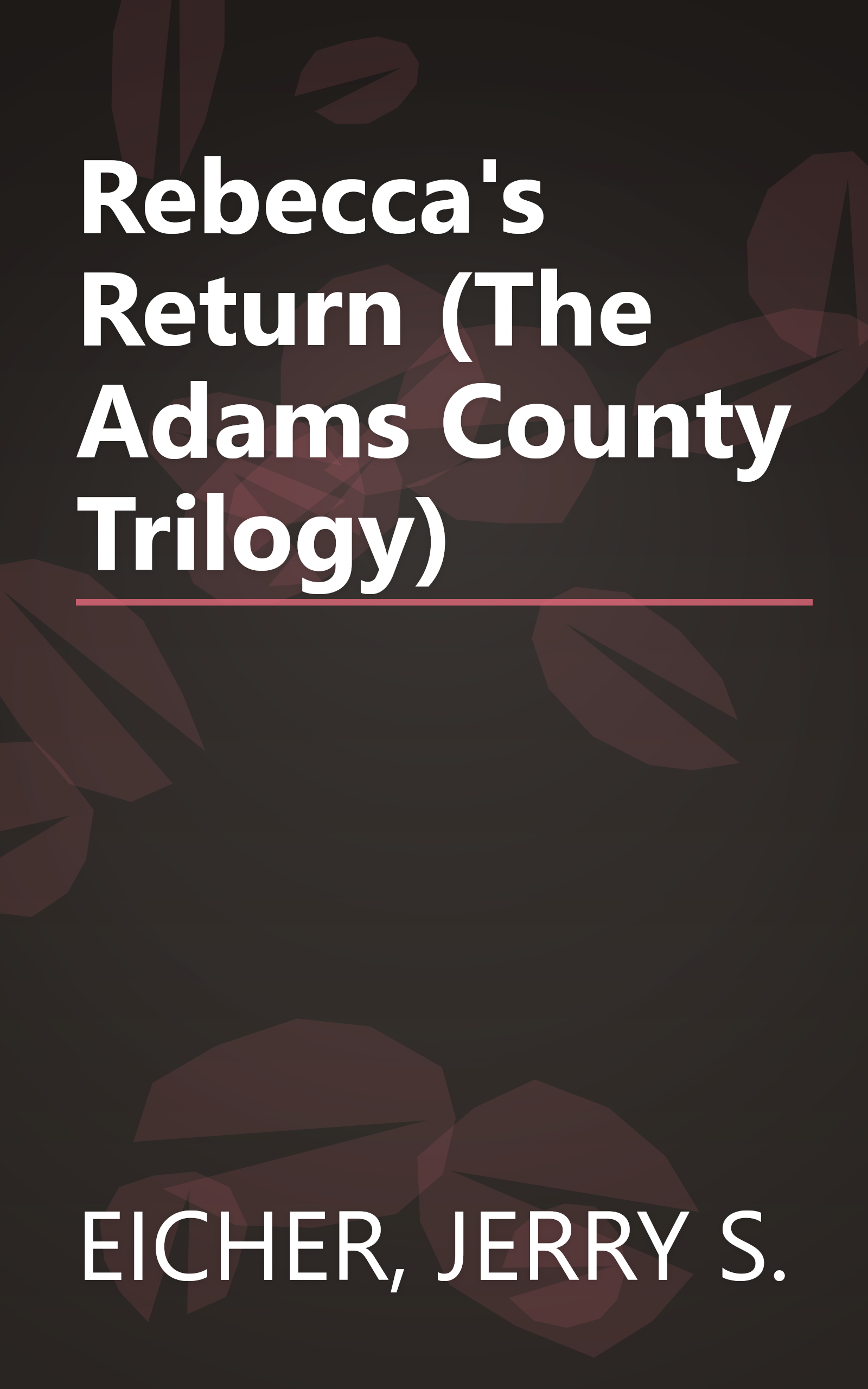 Rebecca's Return (The Adams County Trilogy) book cover