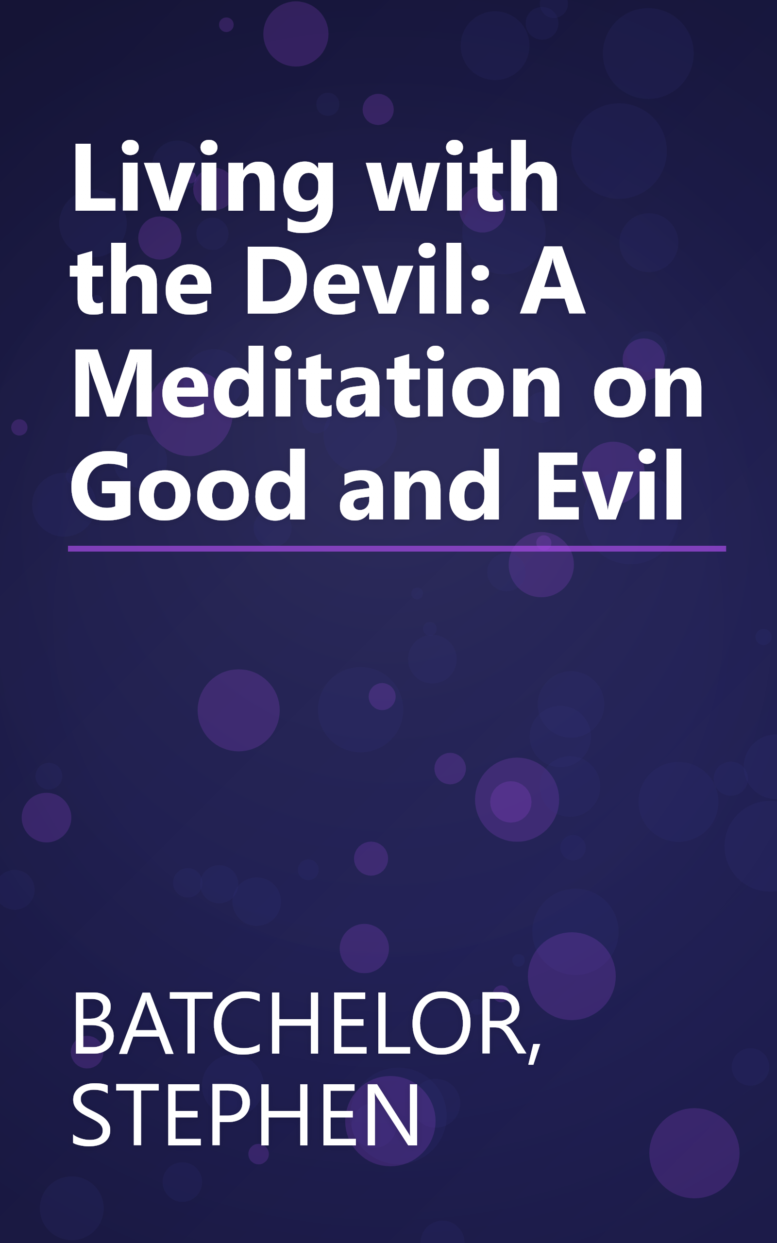 Living with the Devil: A Meditation on Good and Evil book cover