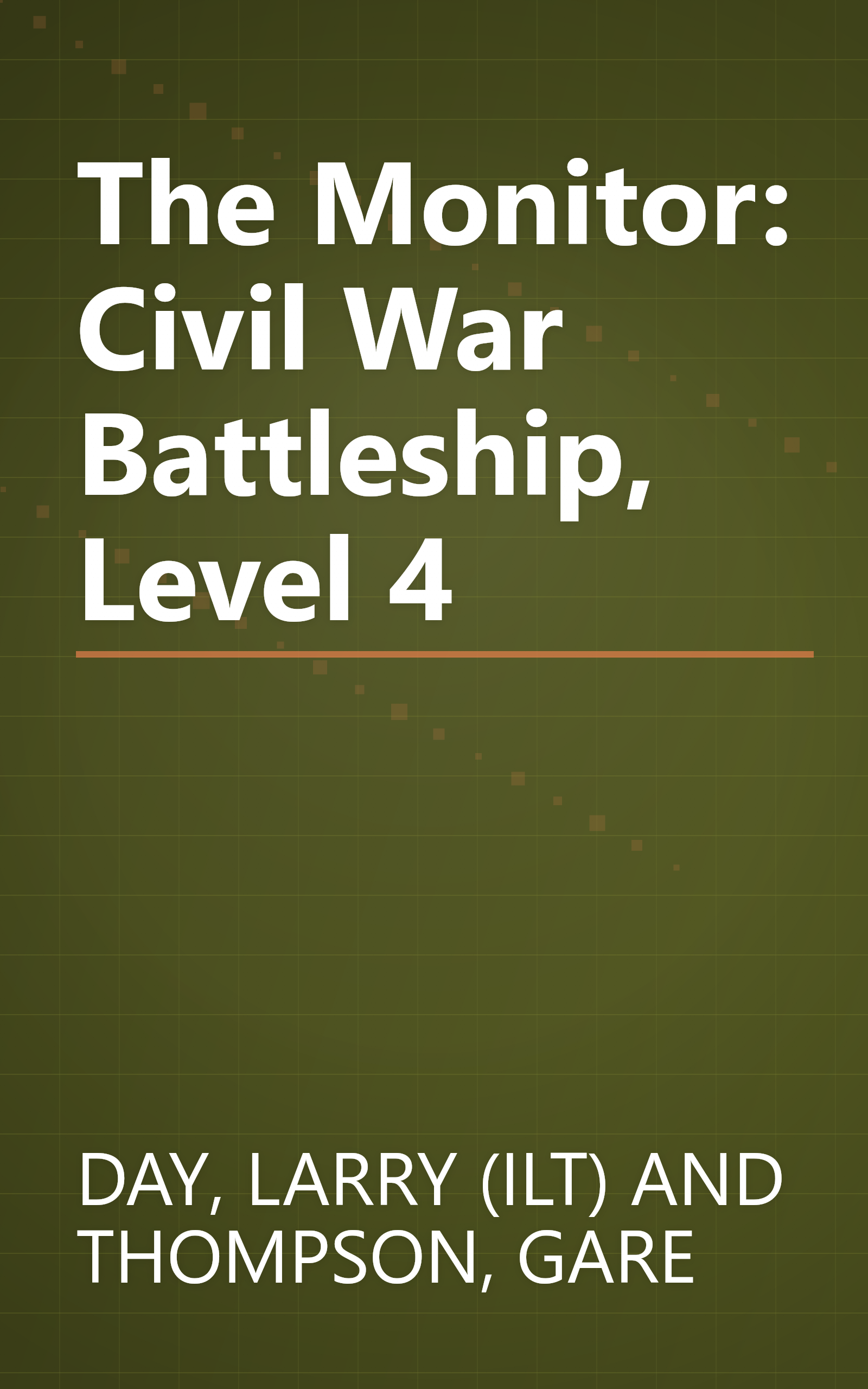 The Monitor: Civil War Battleship, Level 4 book cover