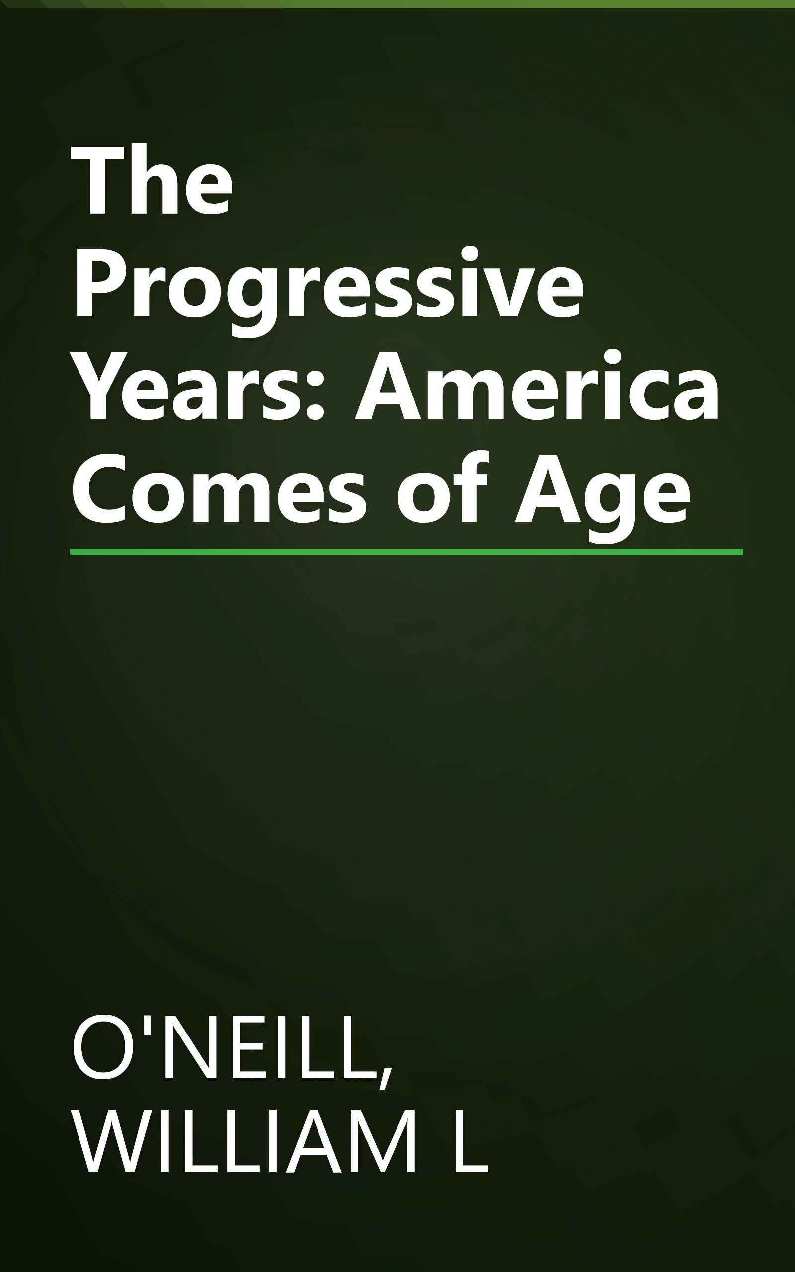 The Progressive Years: America Comes of Age book cover