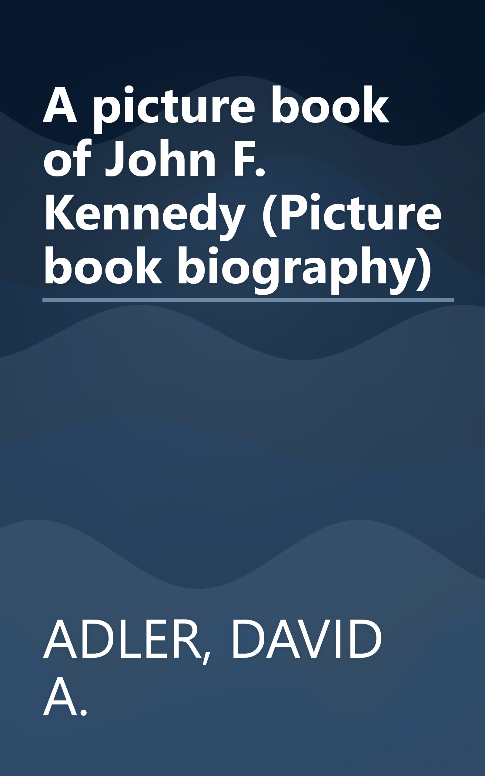 A picture book of John F. Kennedy (Picture book biography) book cover