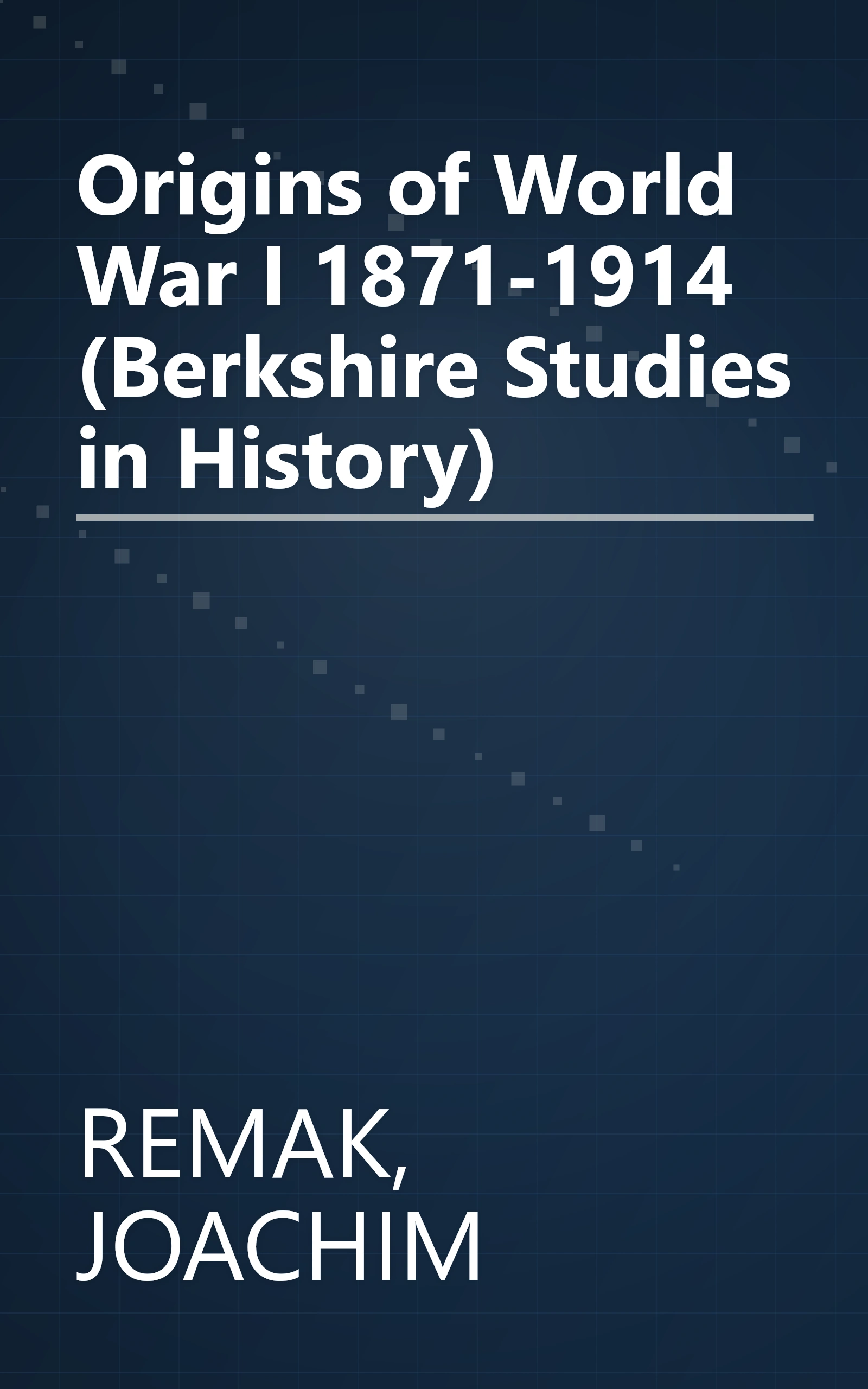 Origins of World War I 1871-1914 (Berkshire Studies in History) book cover