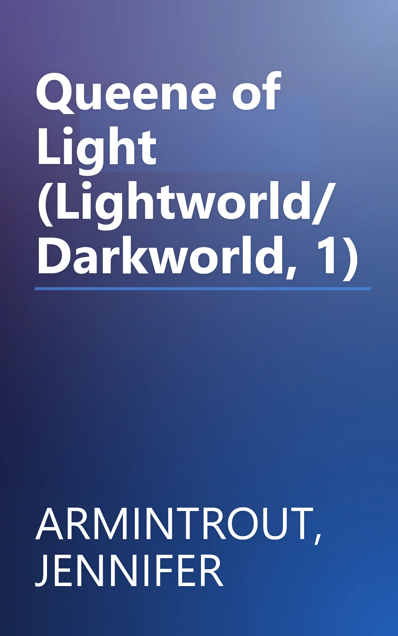Queene of Light (Lightworld/Darkworld, 1) book cover