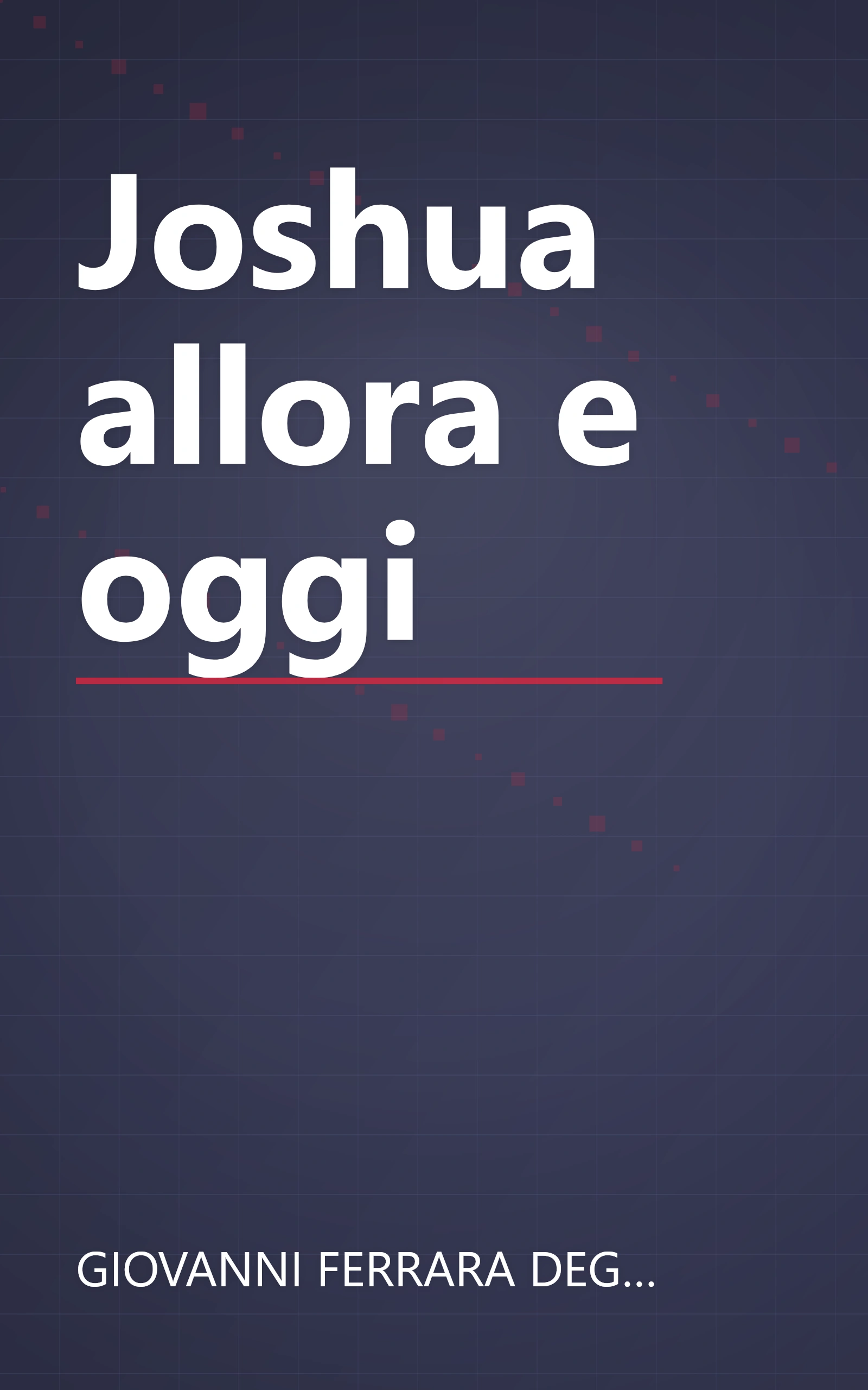 Joshua allora e oggi book cover