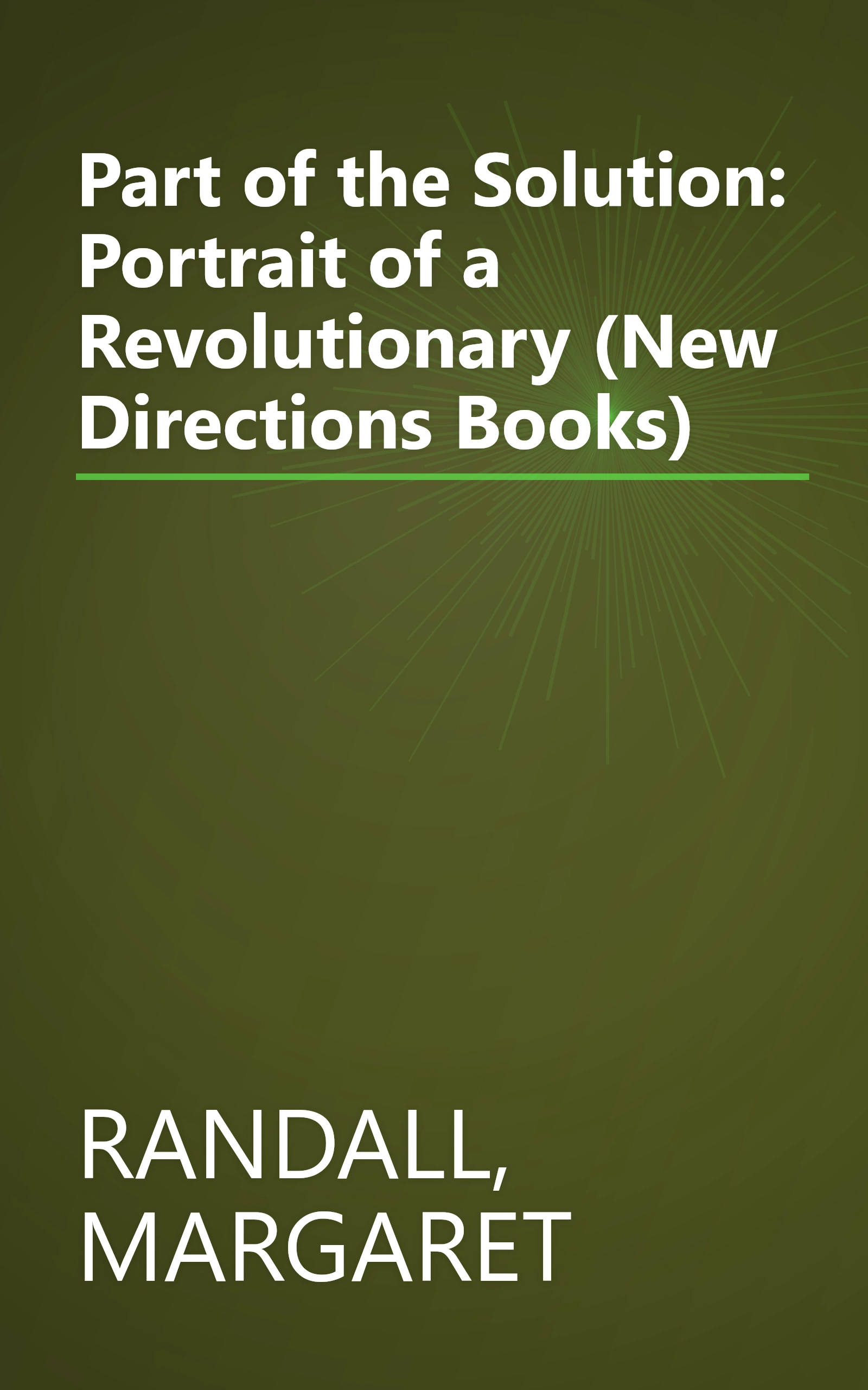 Part of the Solution: Portrait of a Revolutionary (New Directions Books) book cover