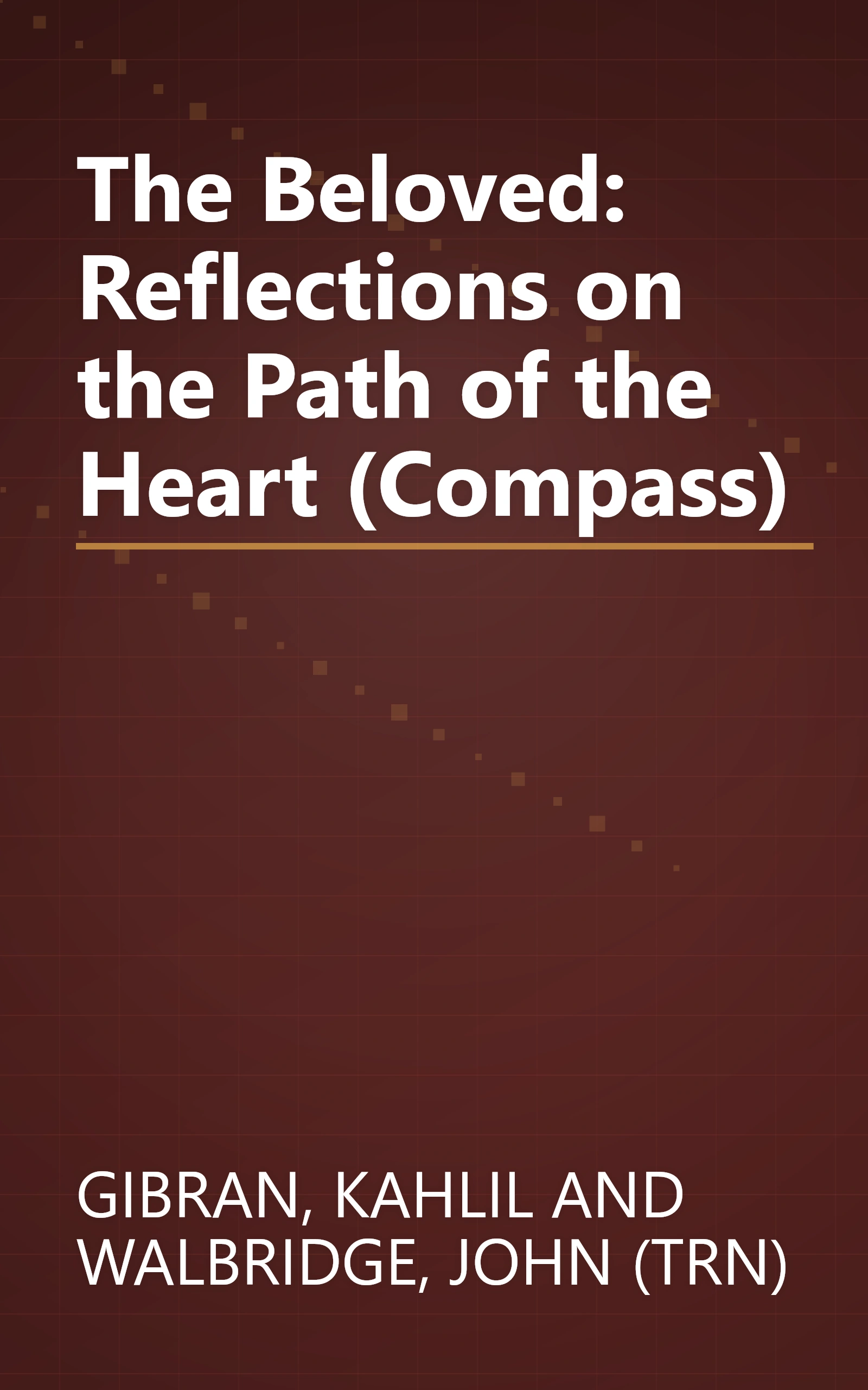 The Beloved: Reflections on the Path of the Heart (Compass) book cover
