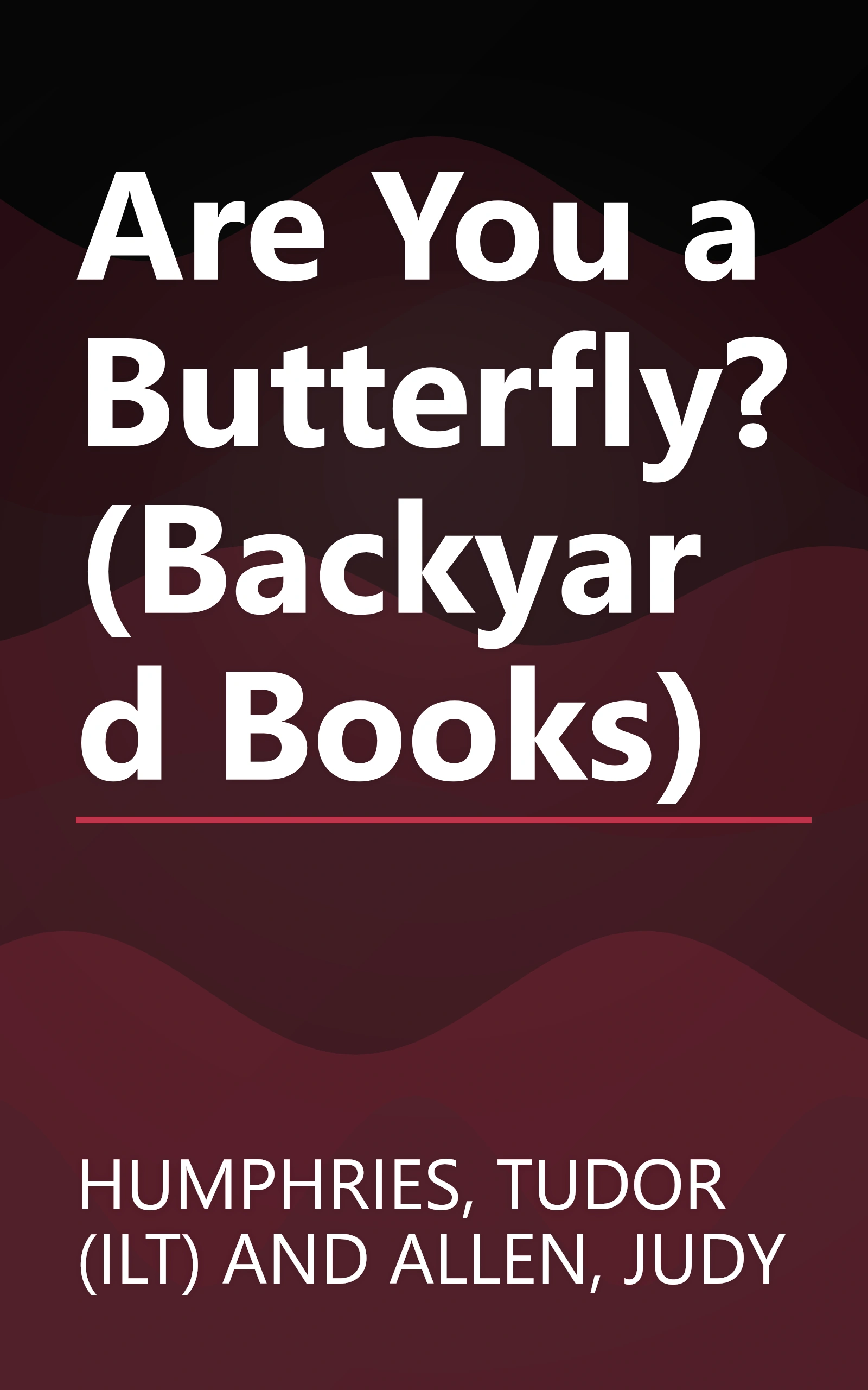Are You a Butterfly? (Backyard Books) book cover