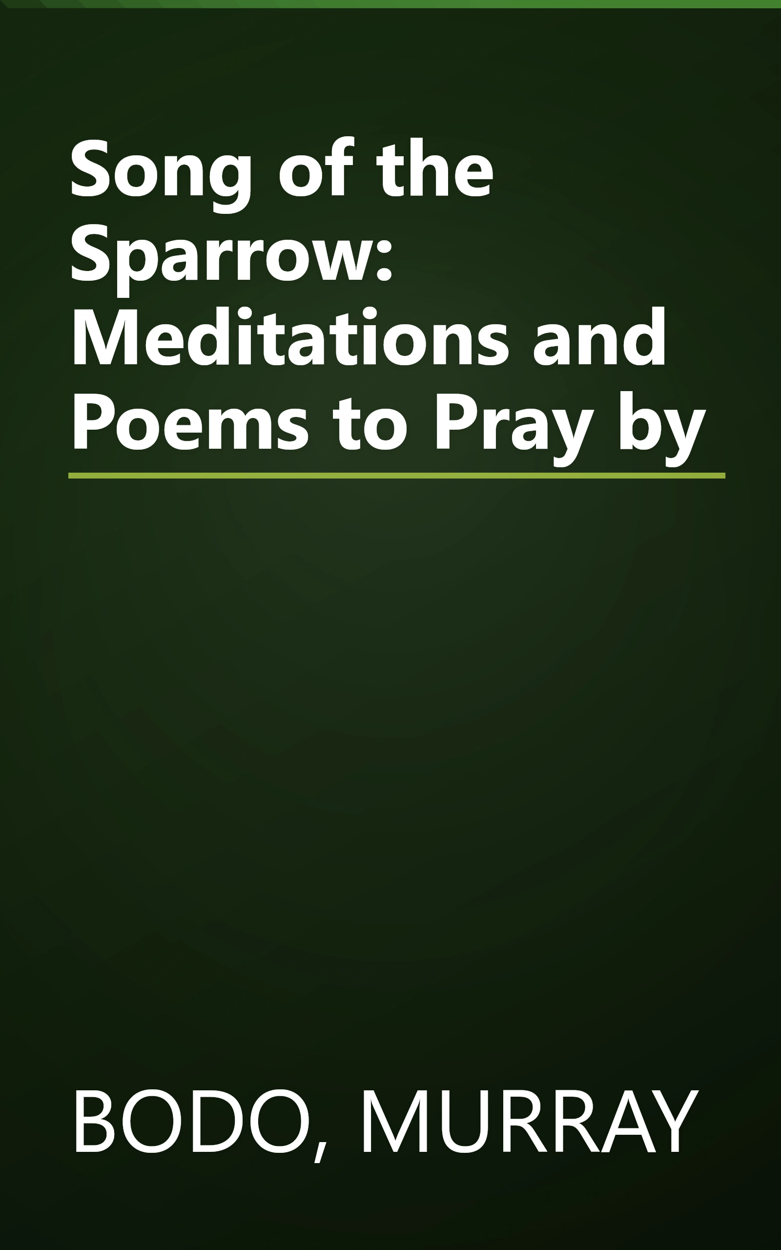 Song of the Sparrow: Meditations and Poems to Pray by book cover