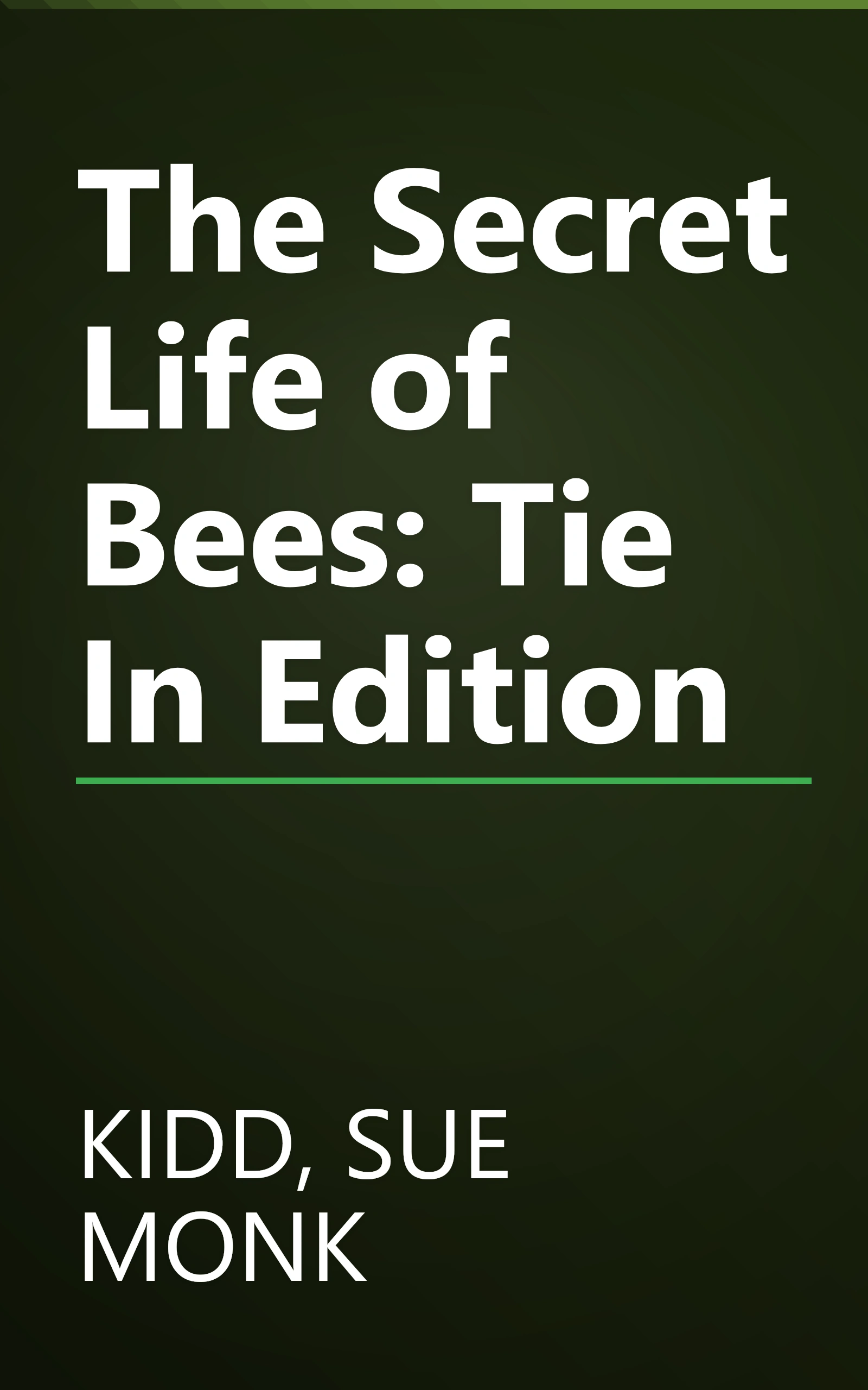 The Secret Life of Bees: Tie In Edition book cover