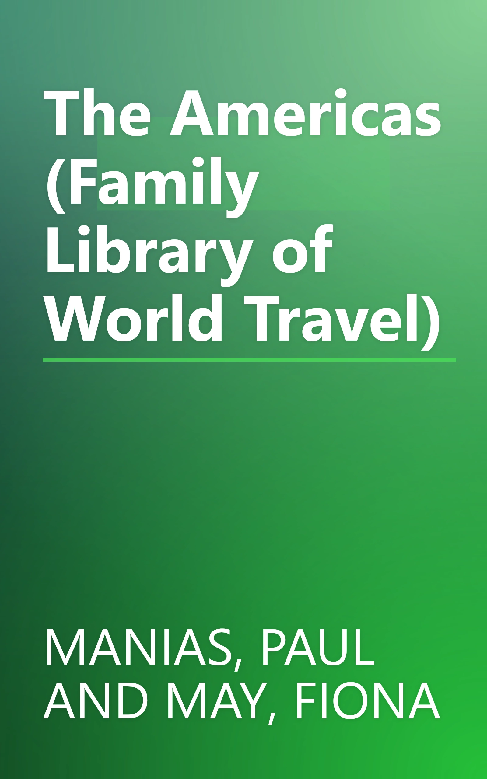 The Americas (Family Library of World Travel) book cover