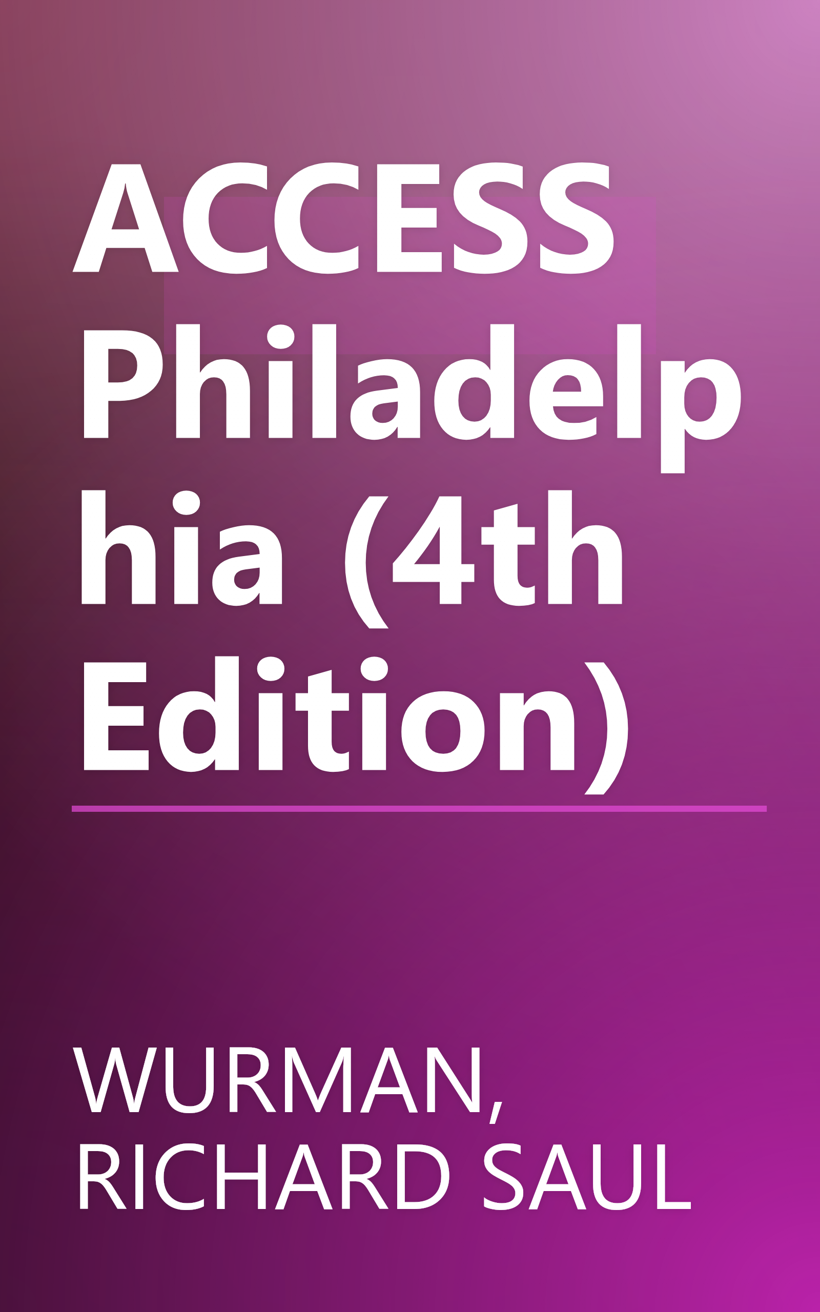 ACCESS Philadelphia (4th Edition) book cover
