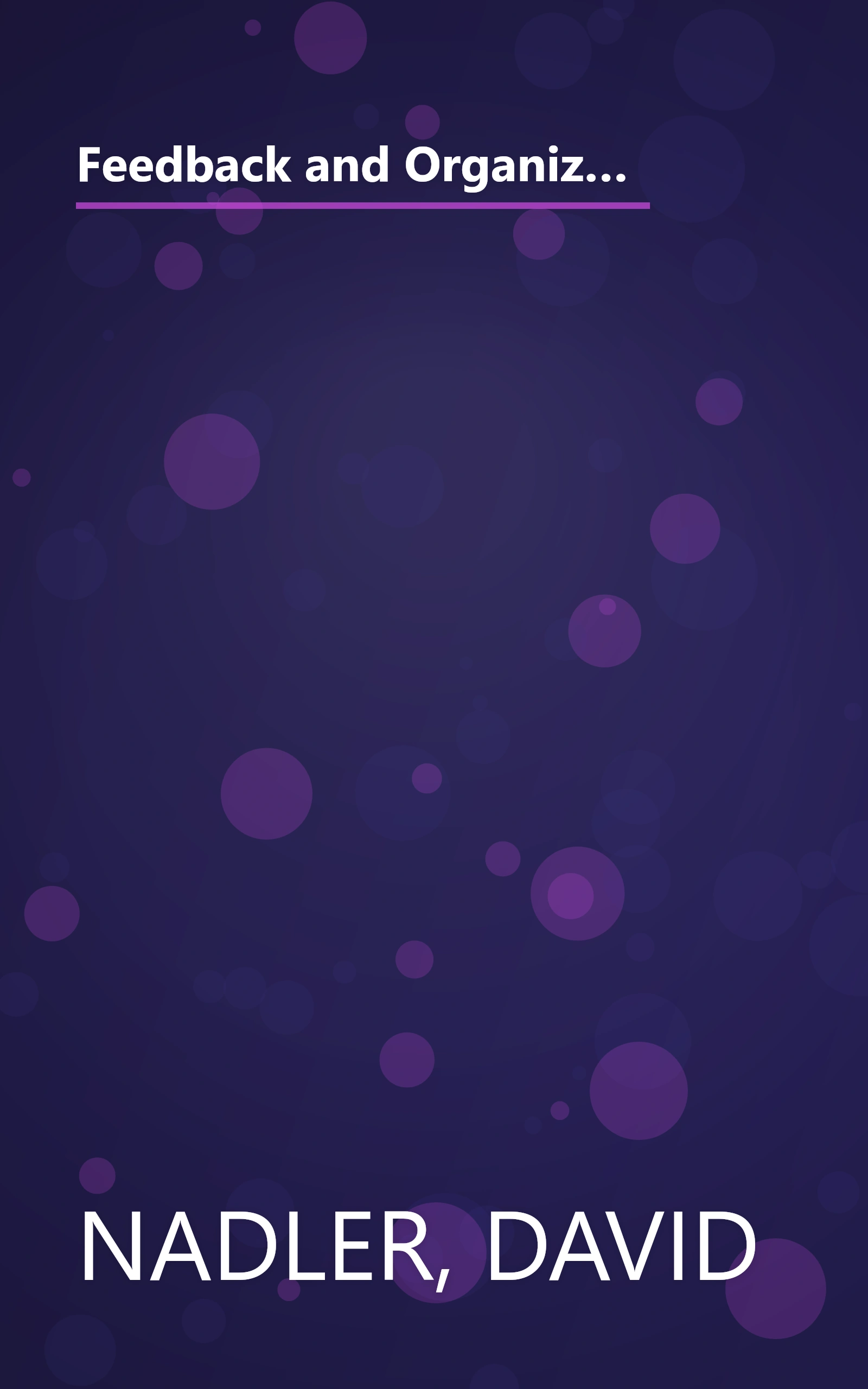 Feedback and Organization Development: Using Data-Based Methods (Pearson Organizational Development Series) book cover