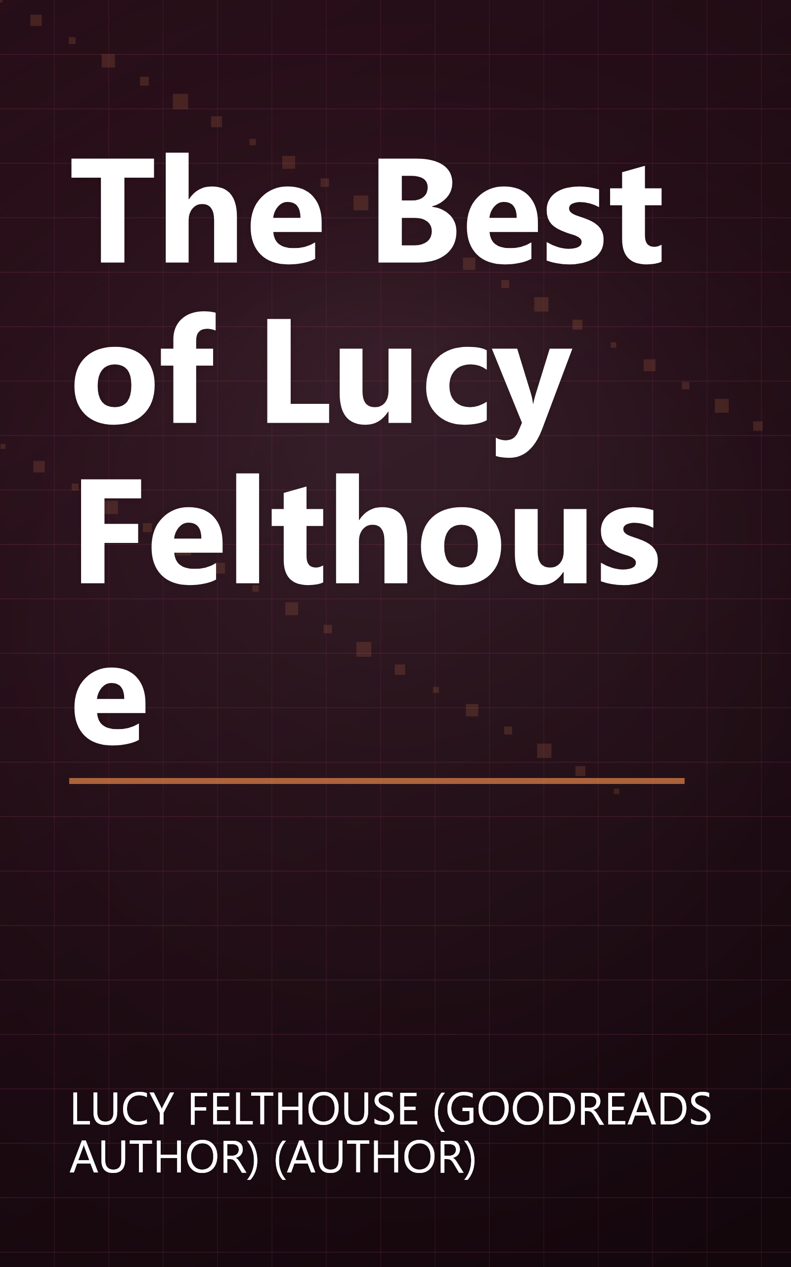 The Best of Lucy Felthouse book cover