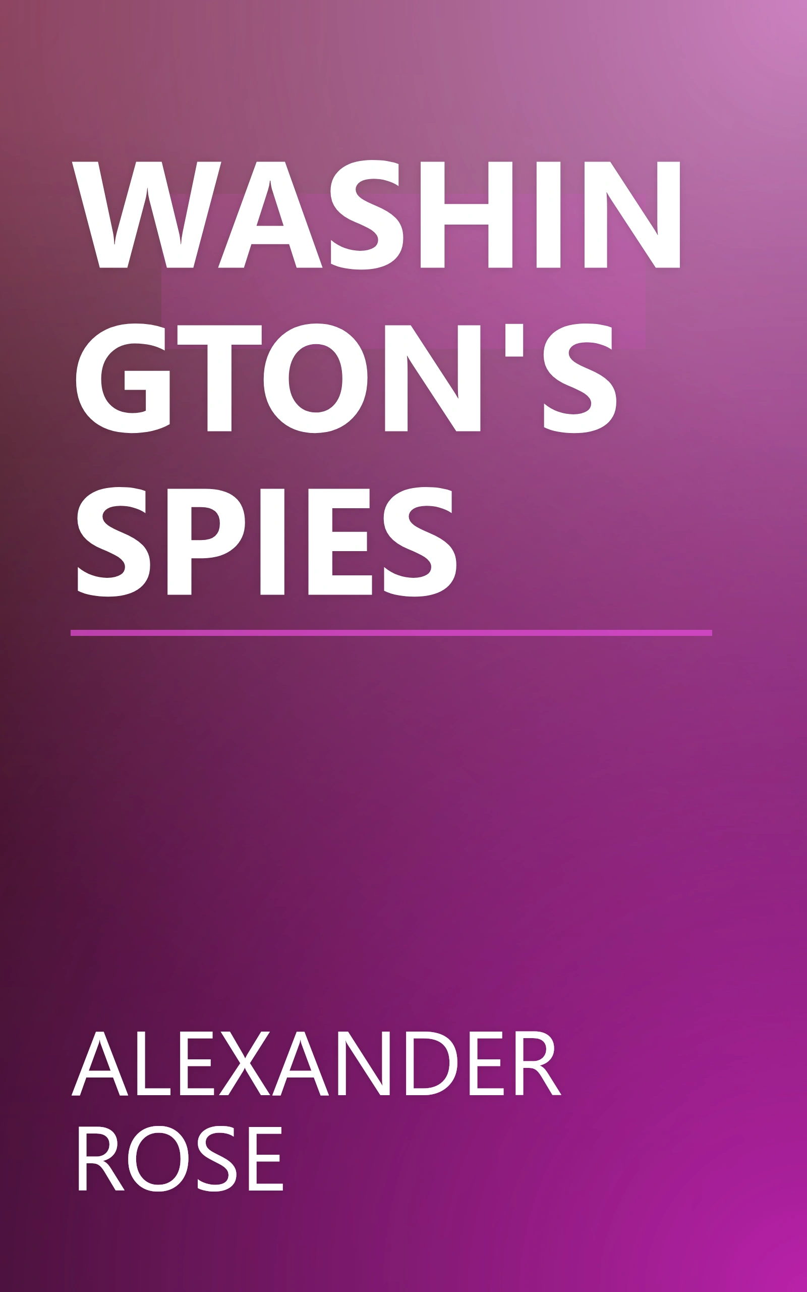 WASHINGTON'S SPIES book cover