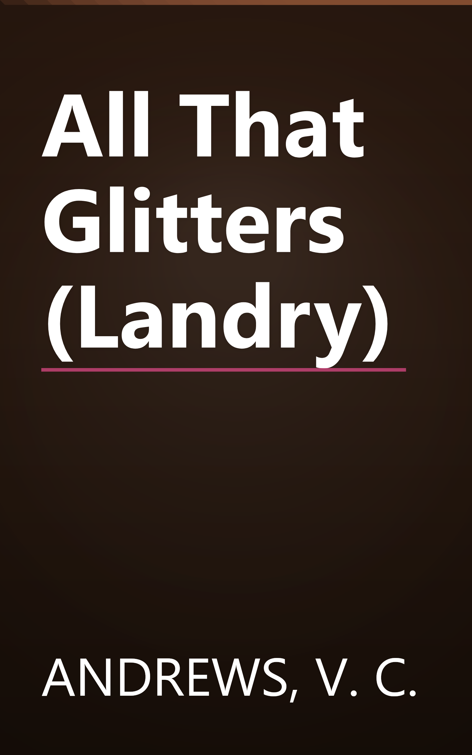 All That Glitters (Landry) book cover