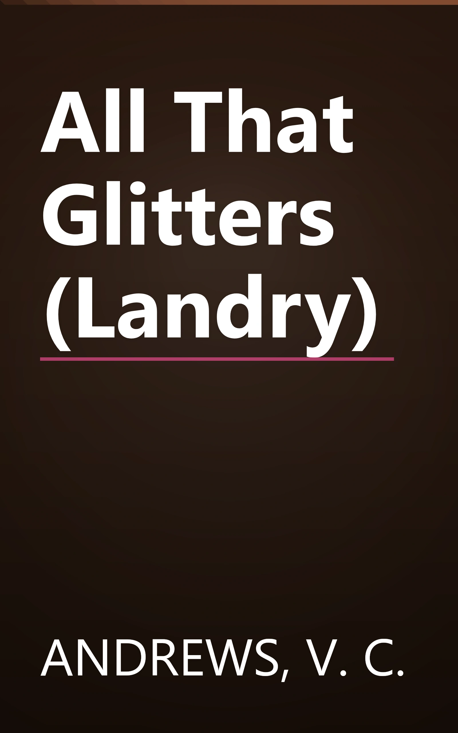 All That Glitters (Landry) book cover