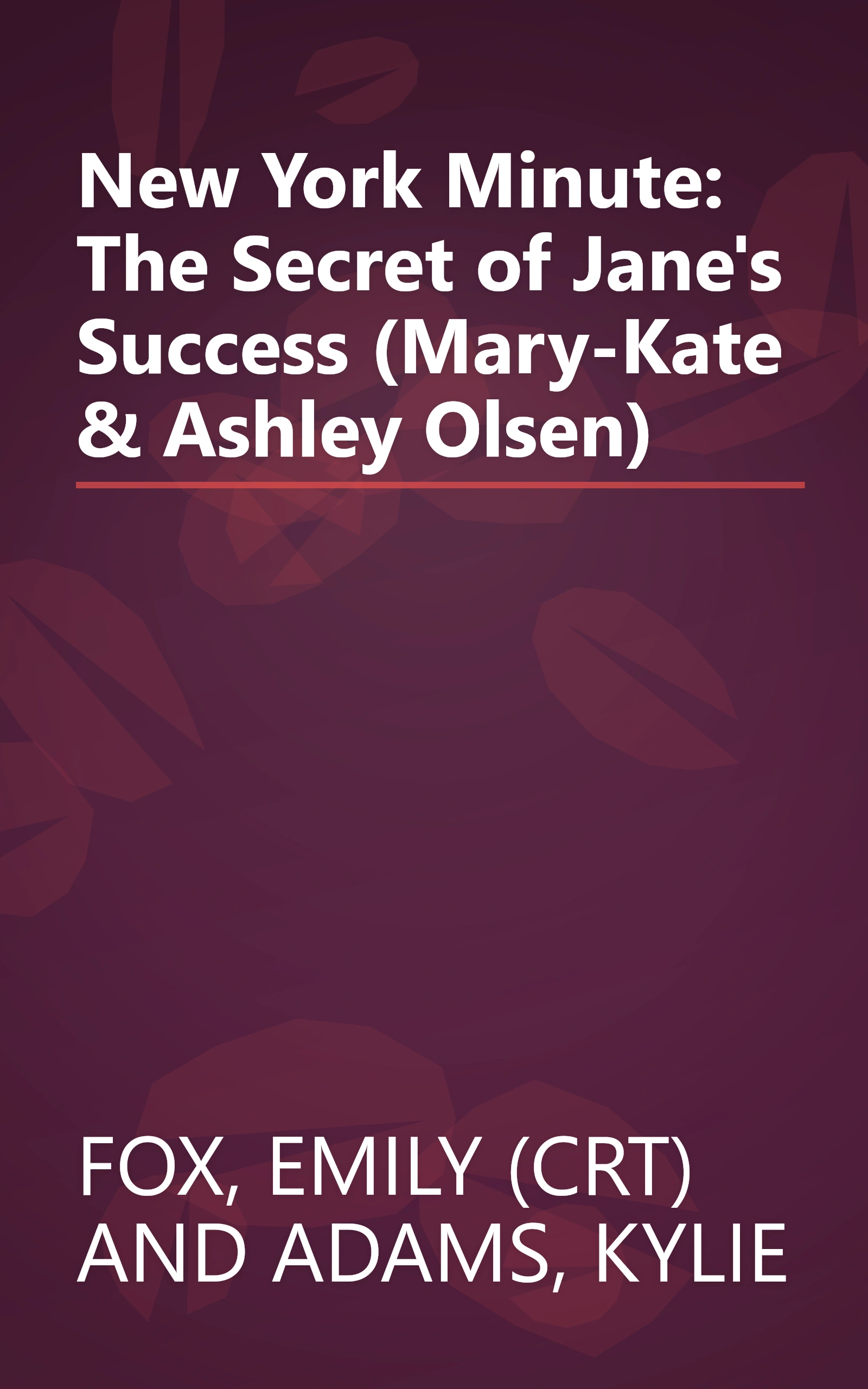 New York Minute: The Secret of Jane's Success (Mary-Kate & Ashley Olsen) book cover