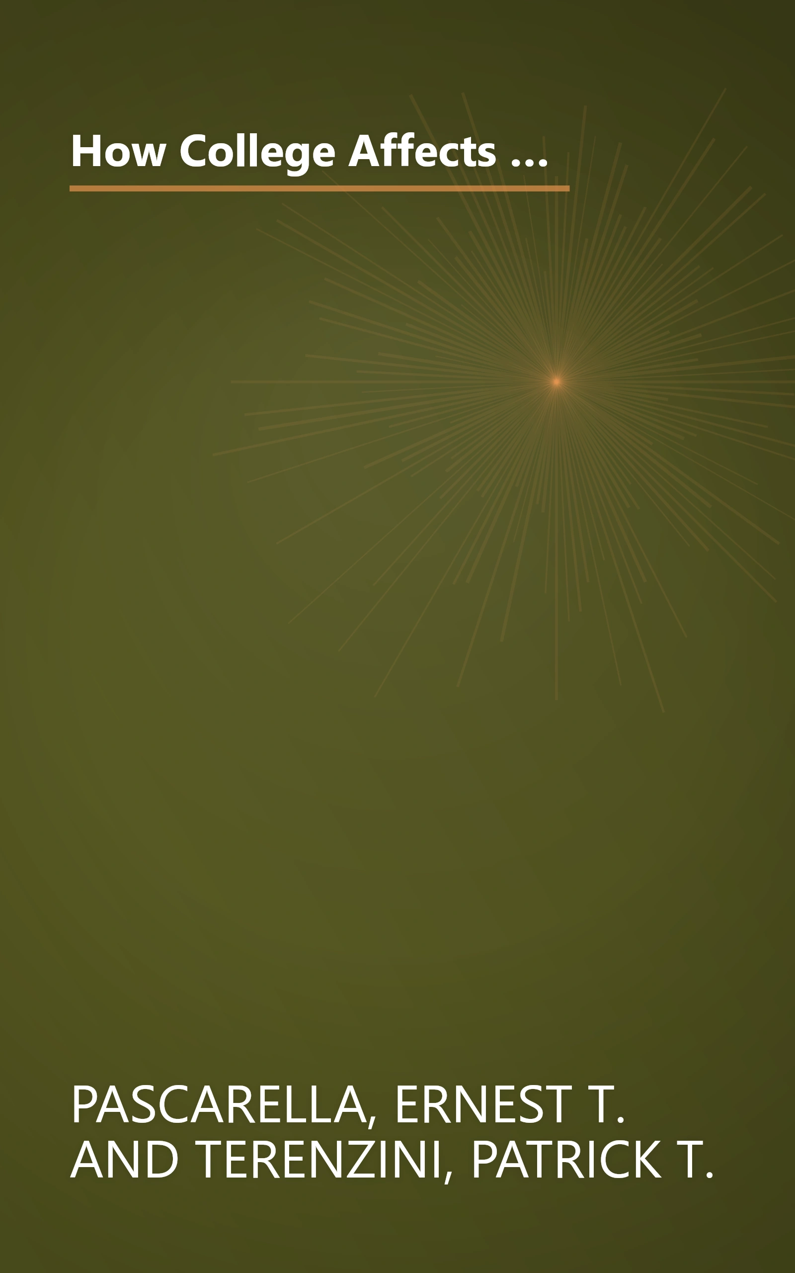 How College Affects Students: Findings and Insights from Twenty Years of Research (The Jossey-Bass Higher and Adult Education Series) book cover