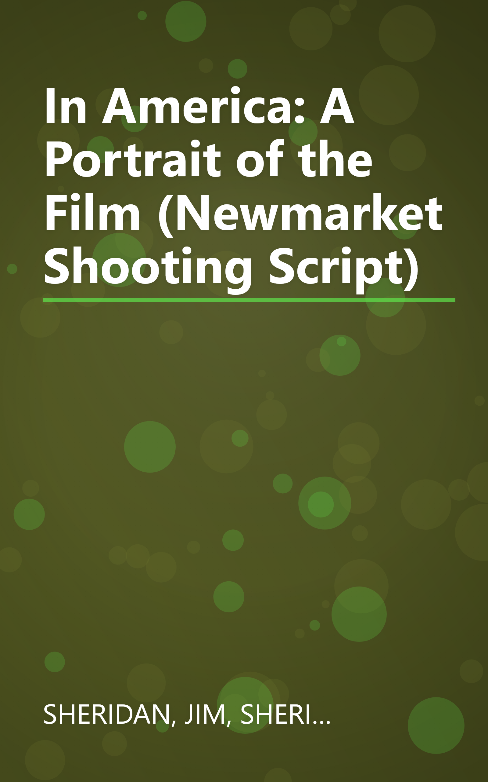 In America: A Portrait of the Film (Newmarket Shooting Script) book cover