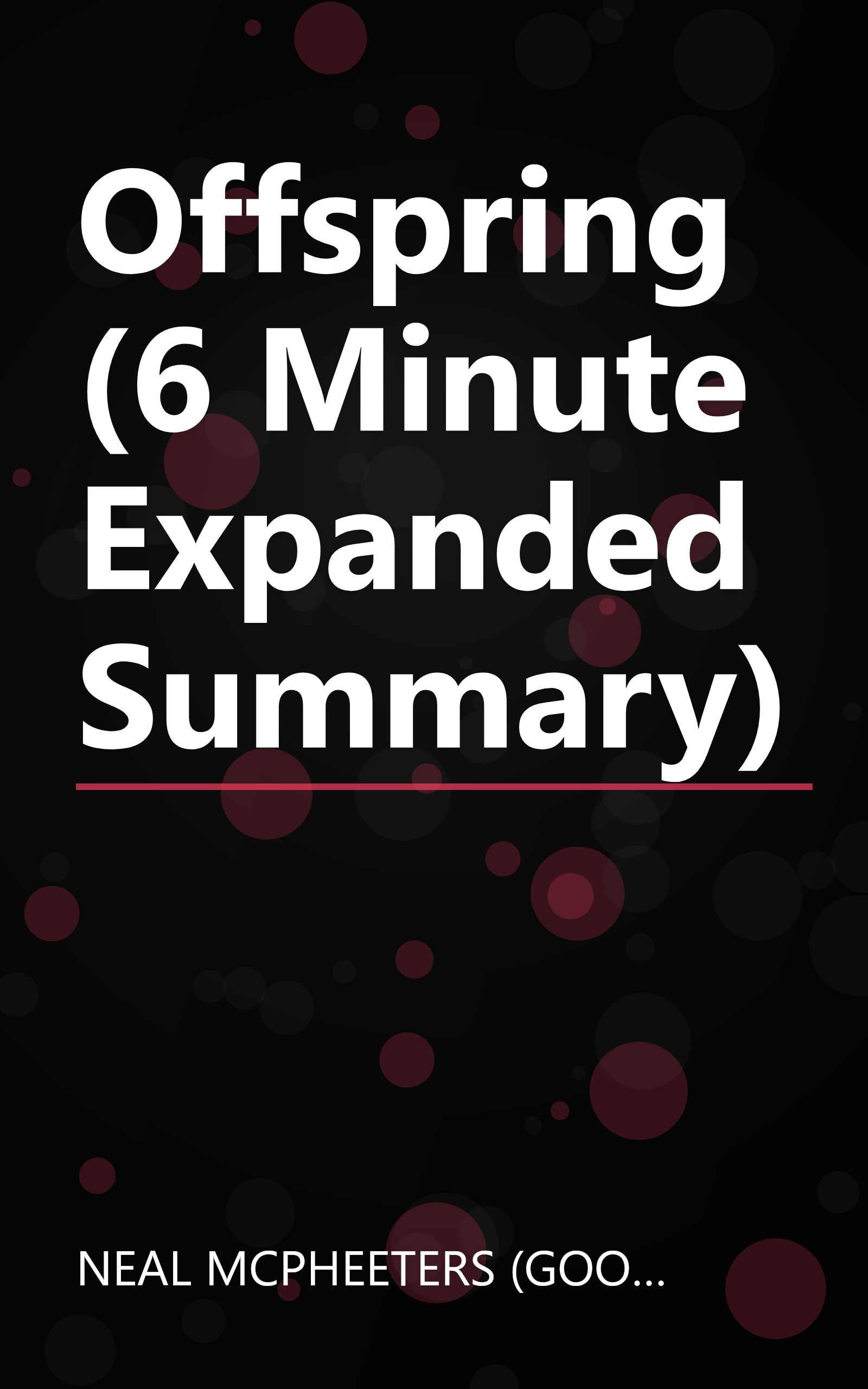 Offspring (6 Minute   Expanded Summary) book cover