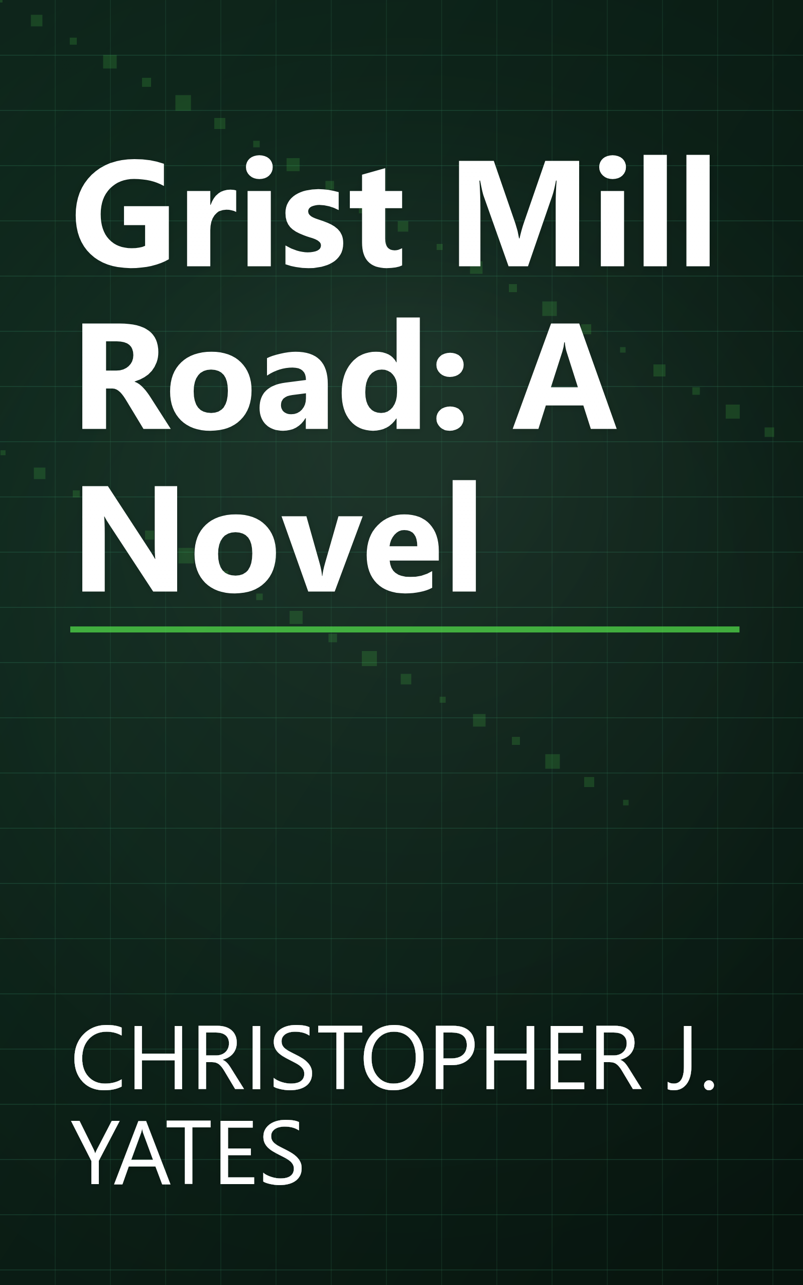 Grist Mill Road: A Novel book cover