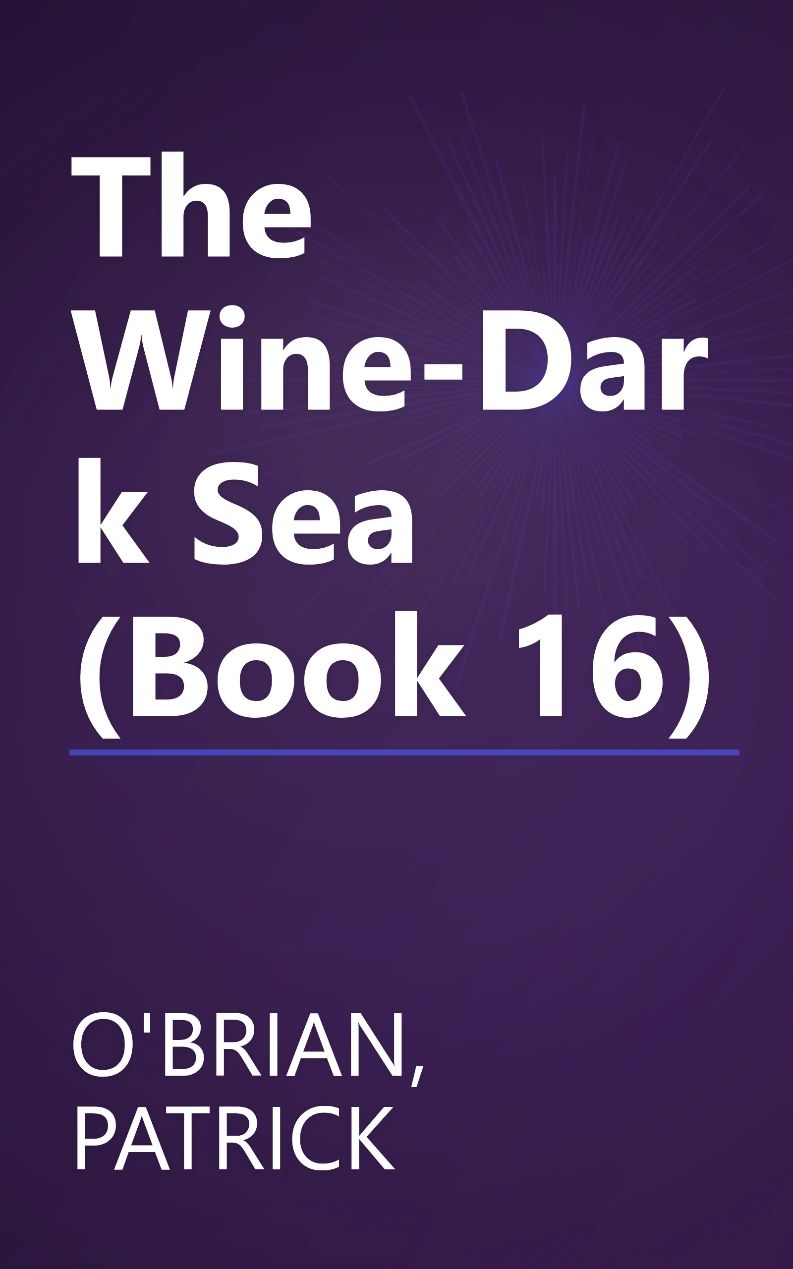 The Wine-Dark Sea (Book 16) book cover