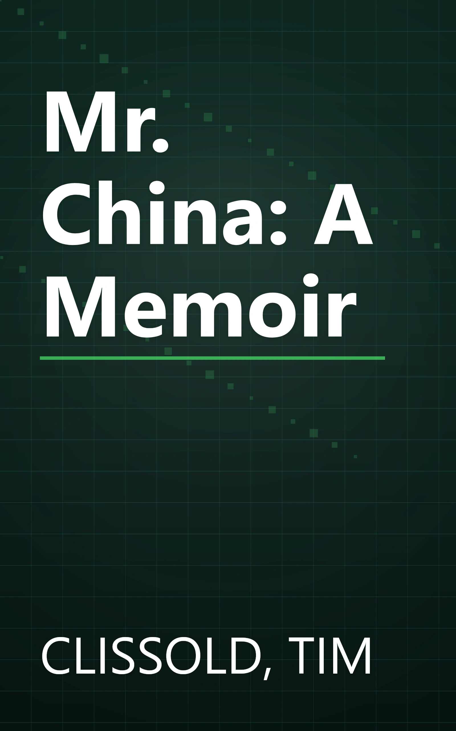 Mr. China: A Memoir book cover