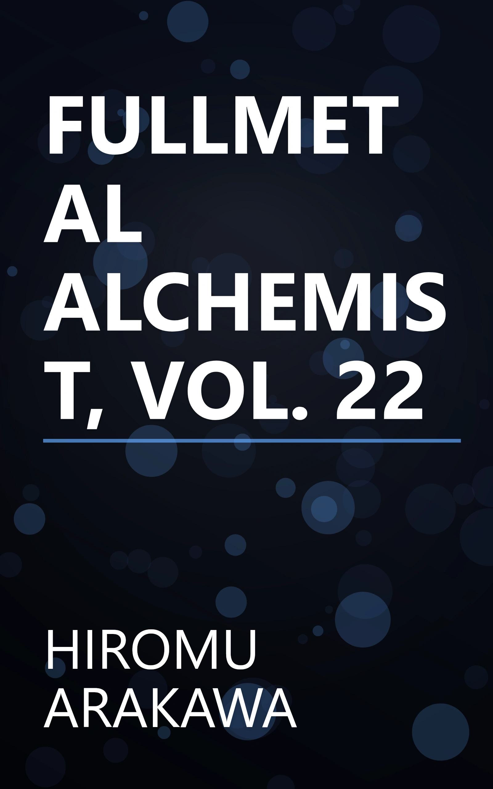 FULLMETAL ALCHEMIST, VOL. 22 book cover