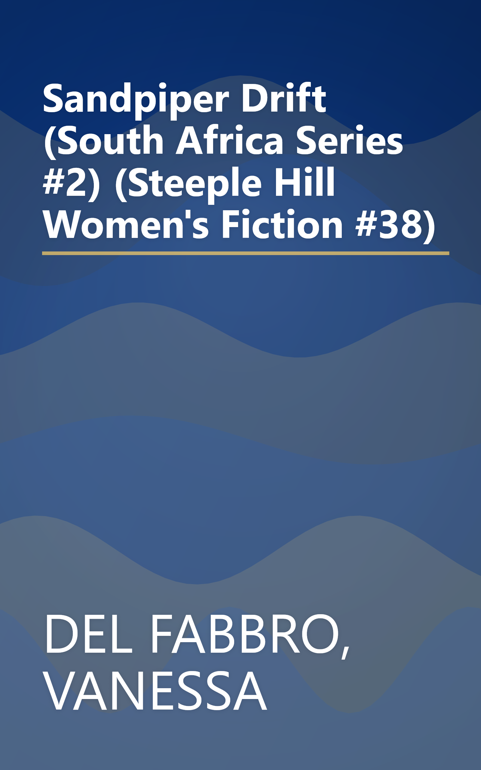 Sandpiper Drift (South Africa Series #2) (Steeple Hill Women's Fiction #38) book cover