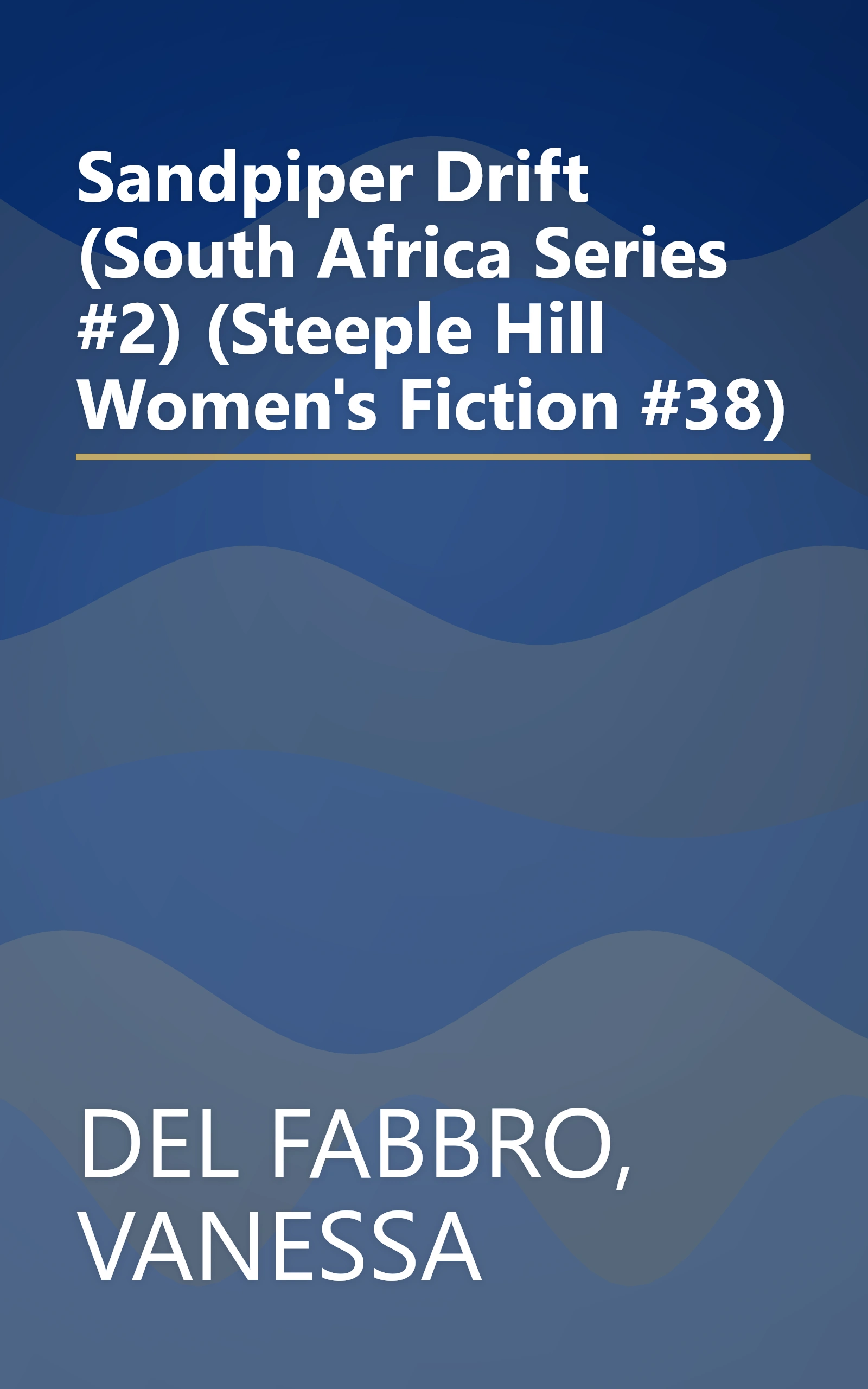 Sandpiper Drift (South Africa Series #2) (Steeple Hill Women's Fiction #38) book cover