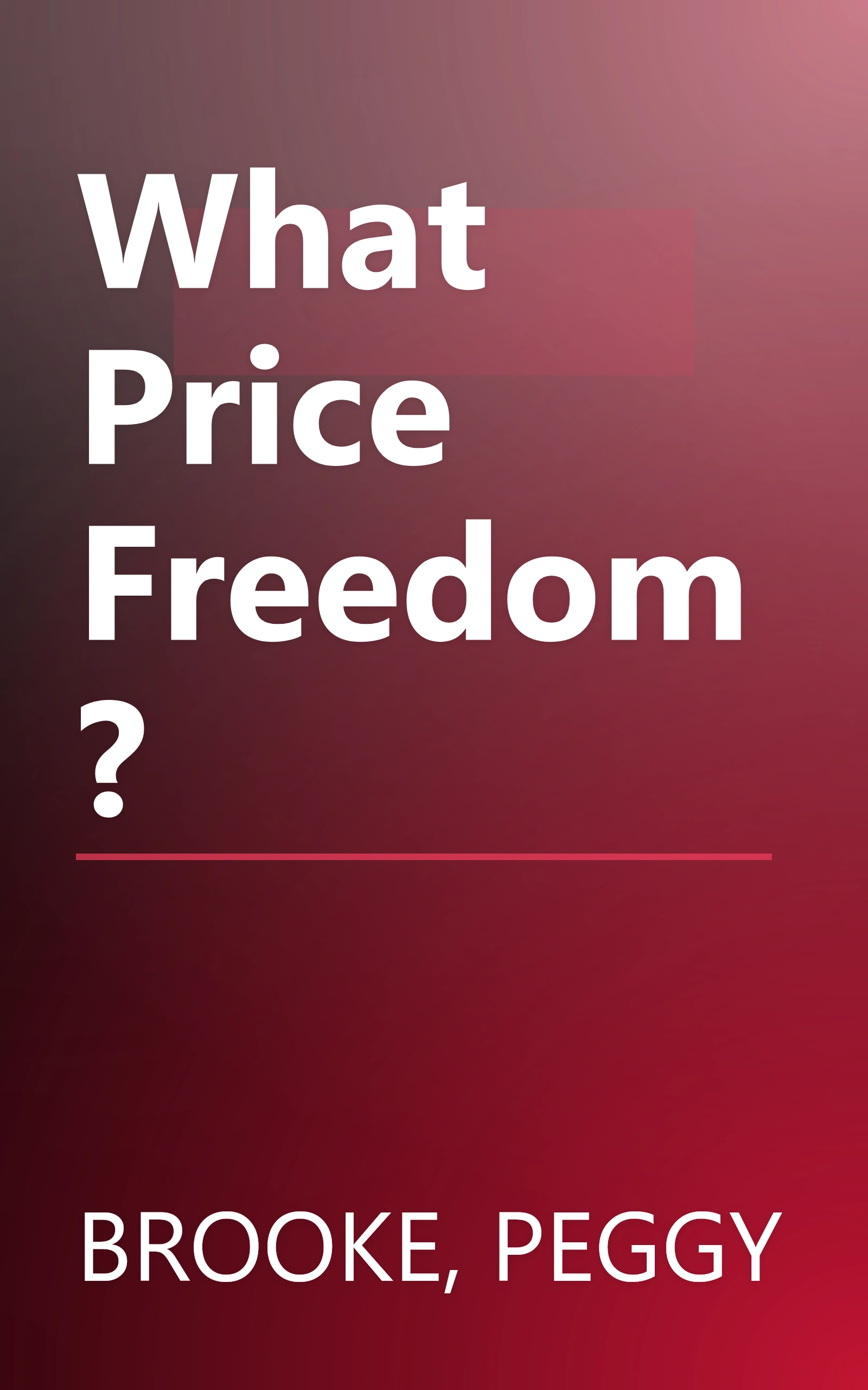 What Price Freedom? book cover
