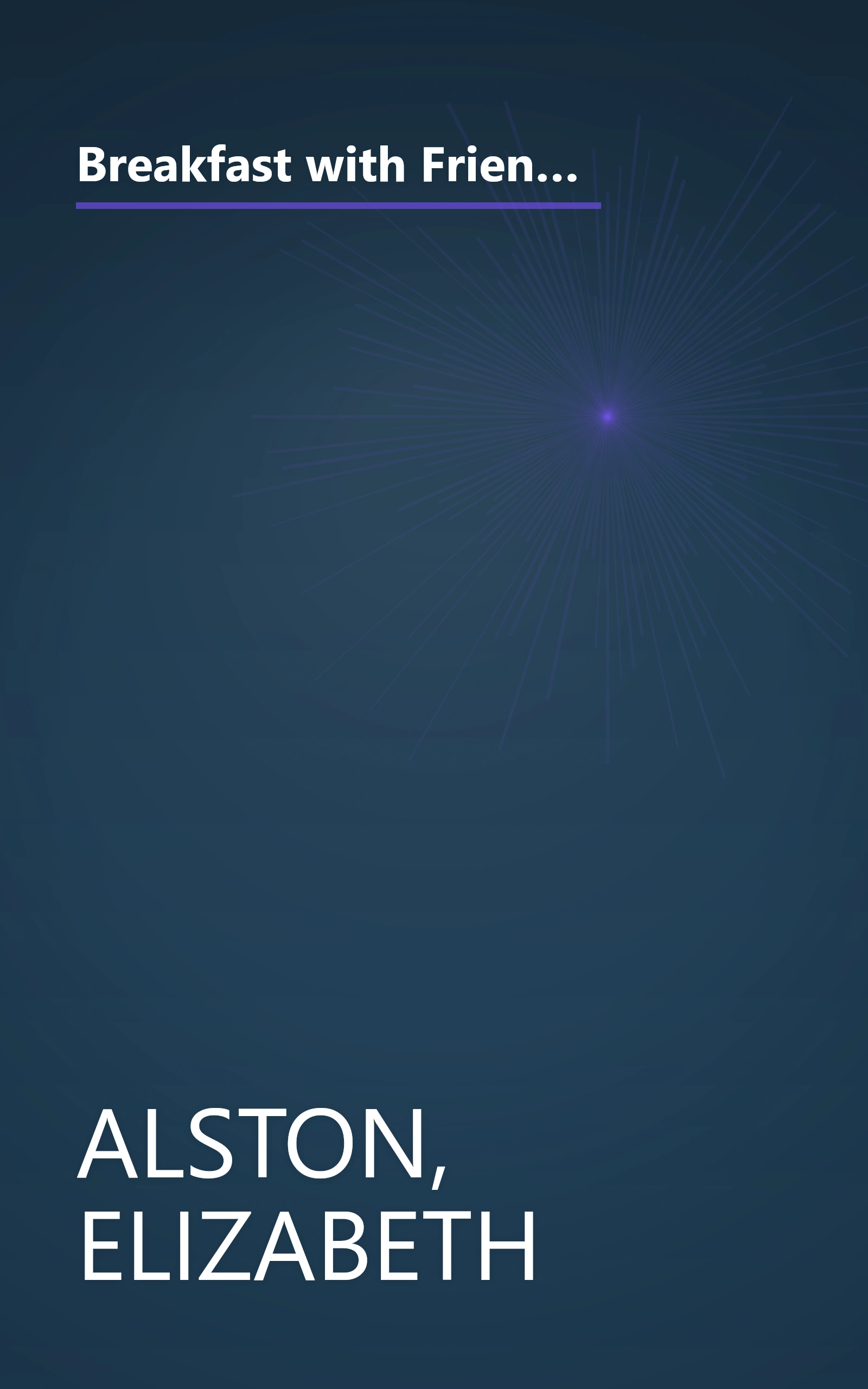 Breakfast with Friends: Seasonal Menus to Celebrate the Morning by Elizabeth Alston (Wings Great Cookbooks) book cover