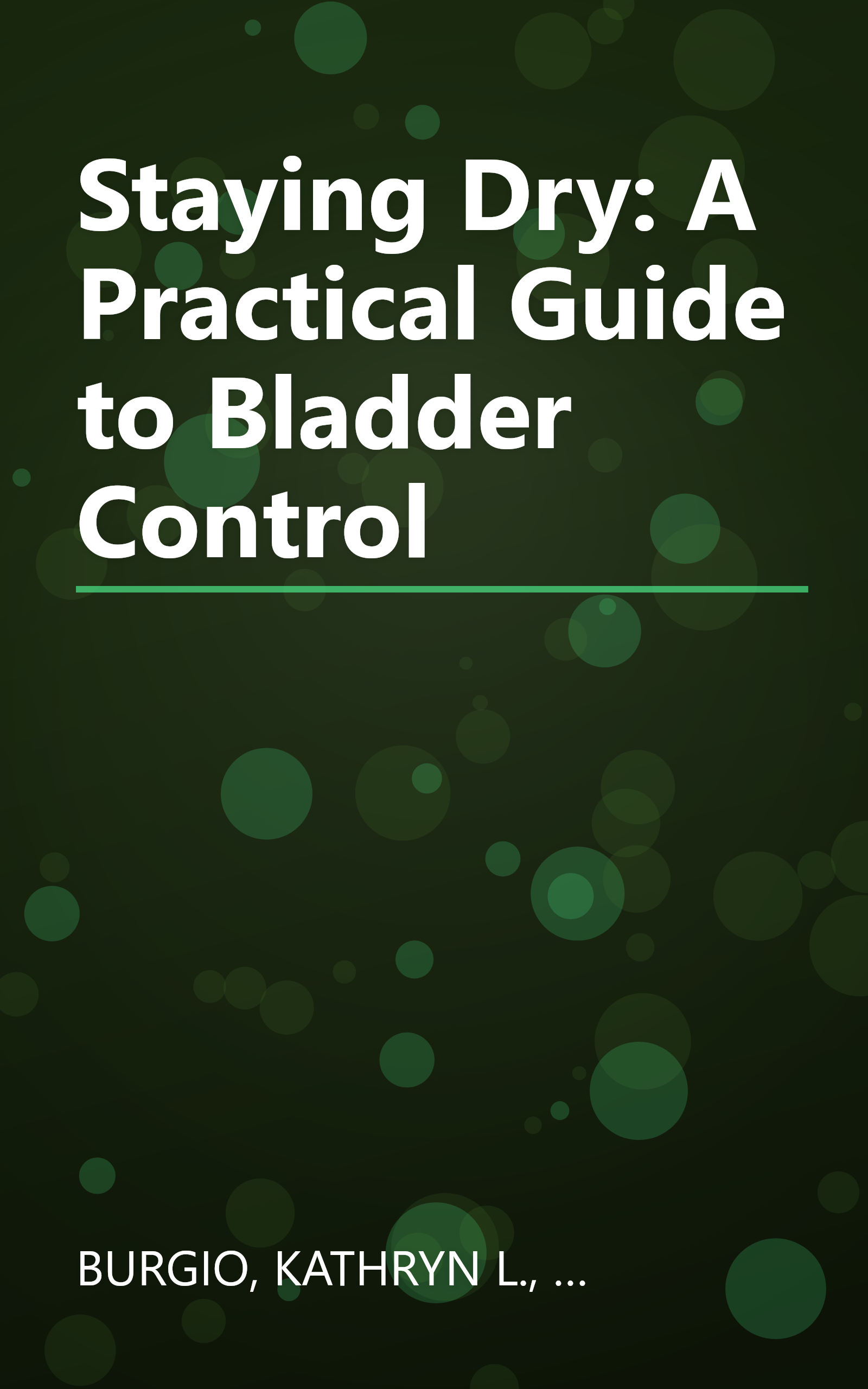 Staying Dry: A Practical Guide to Bladder Control book cover