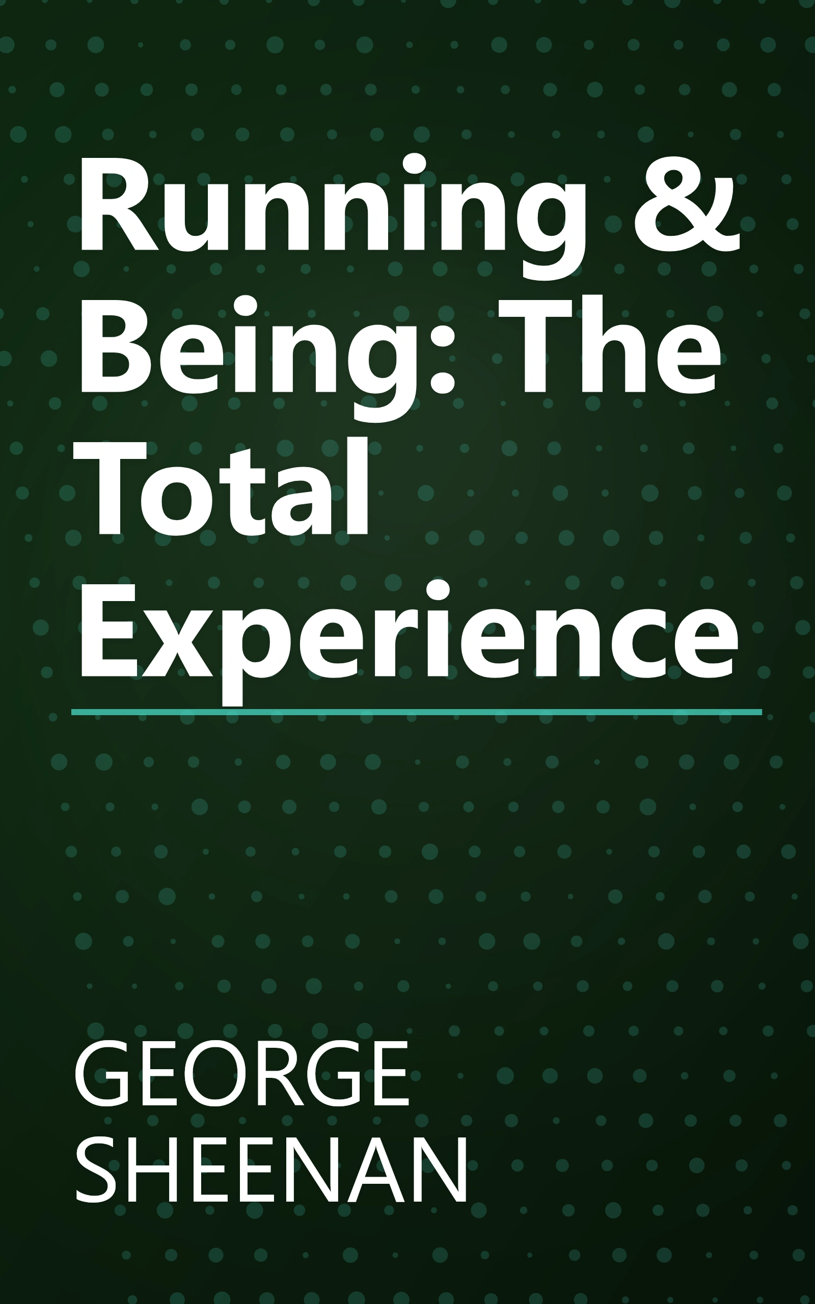 Running & Being: The Total Experience book cover