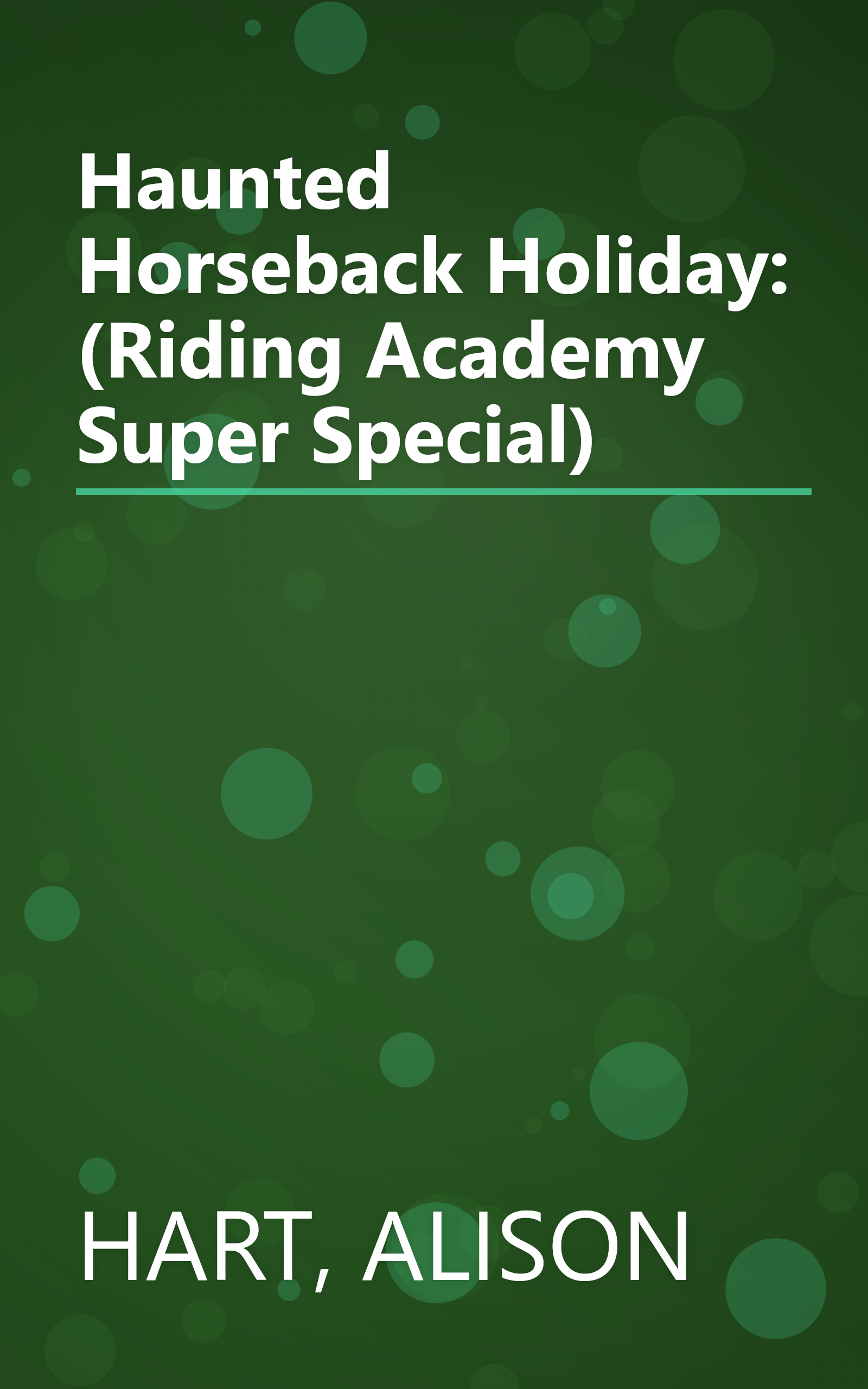 Haunted Horseback Holiday: (Riding Academy Super Special) book cover