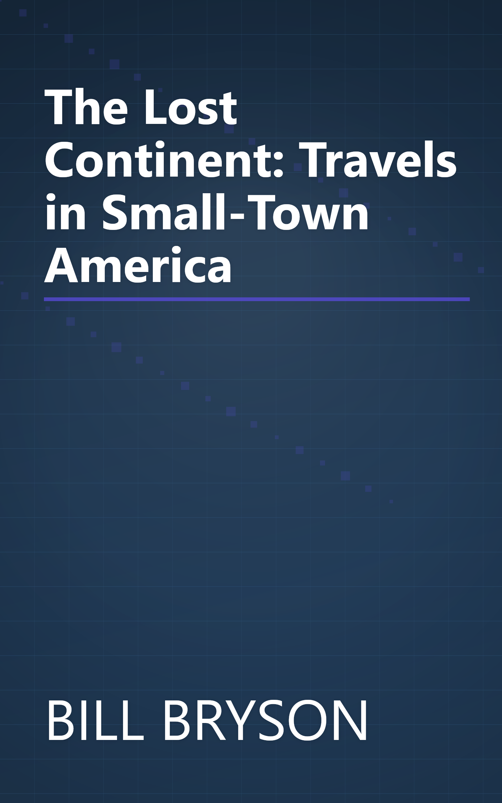 The Lost Continent: Travels in Small-Town America book cover