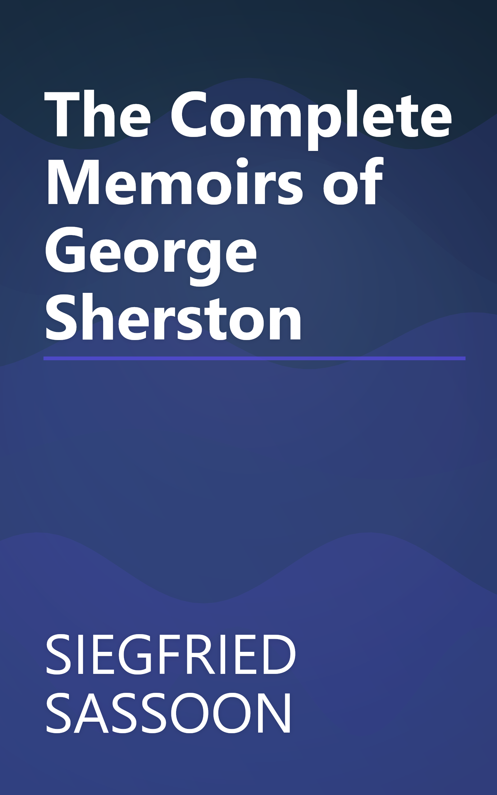 The Complete Memoirs of George Sherston book cover
