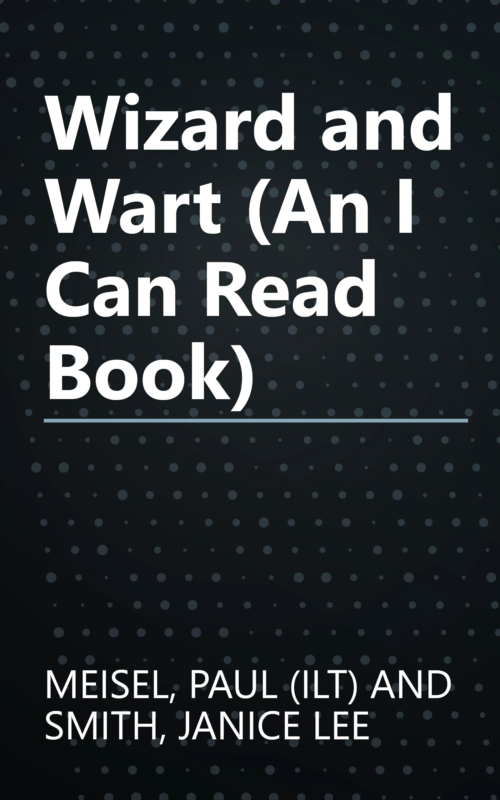 Wizard and Wart (An I Can Read Book) book cover