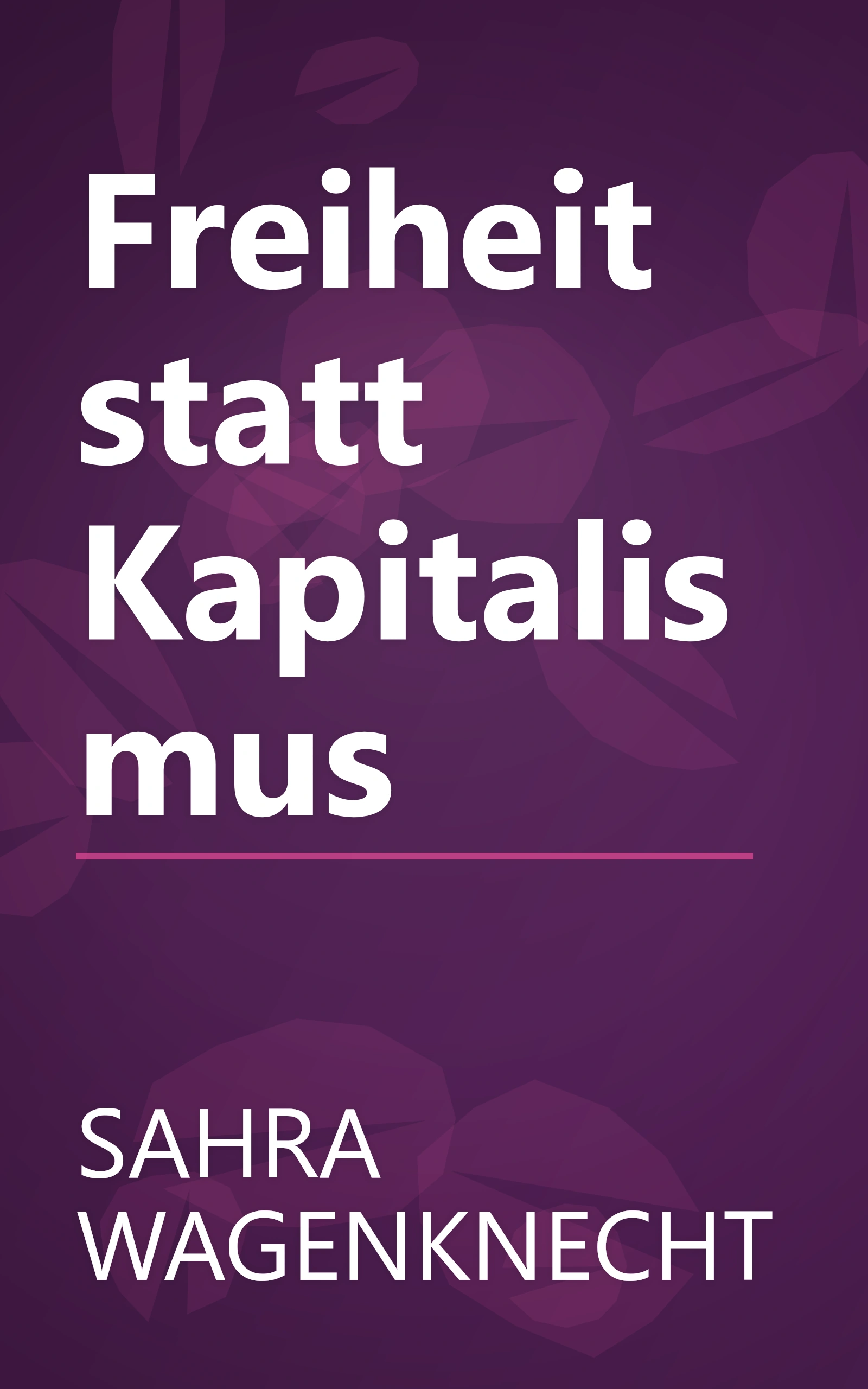 Freiheit statt Kapitalismus book cover