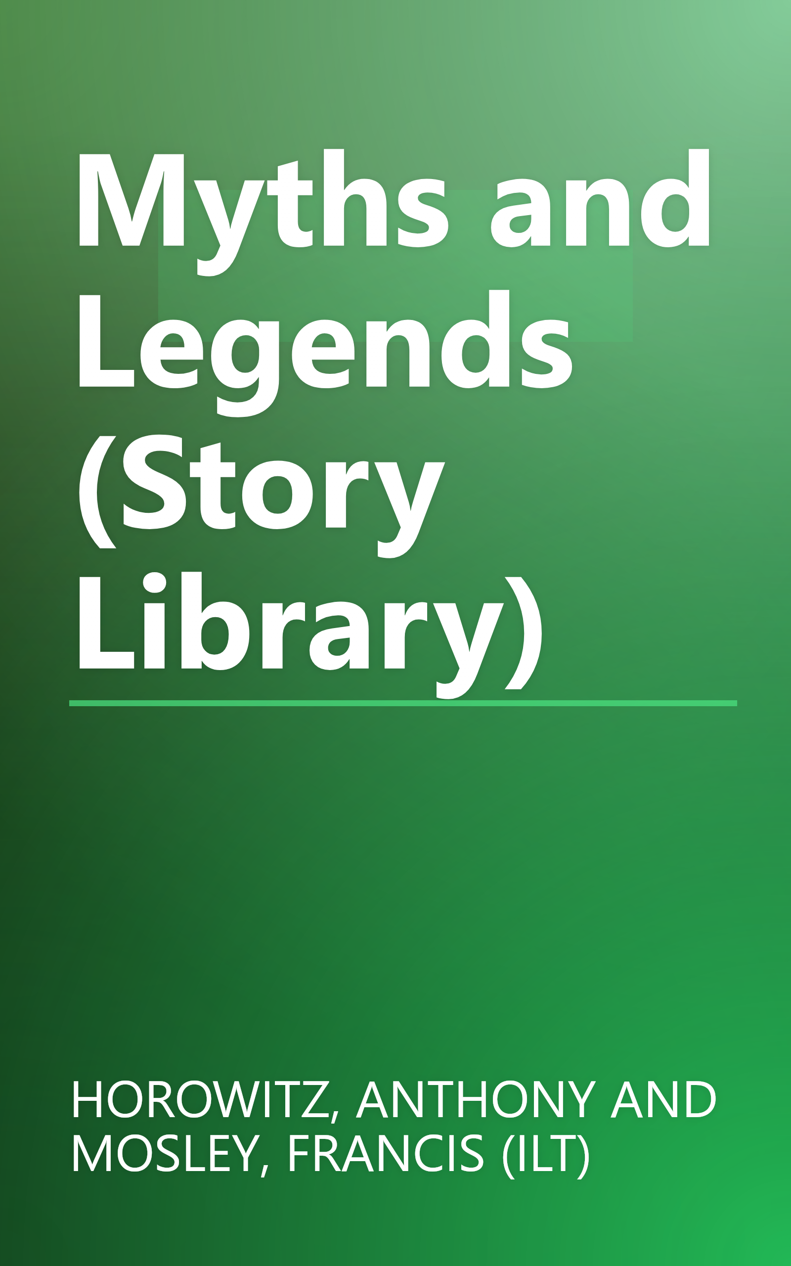 Myths and Legends (Story Library) book cover
