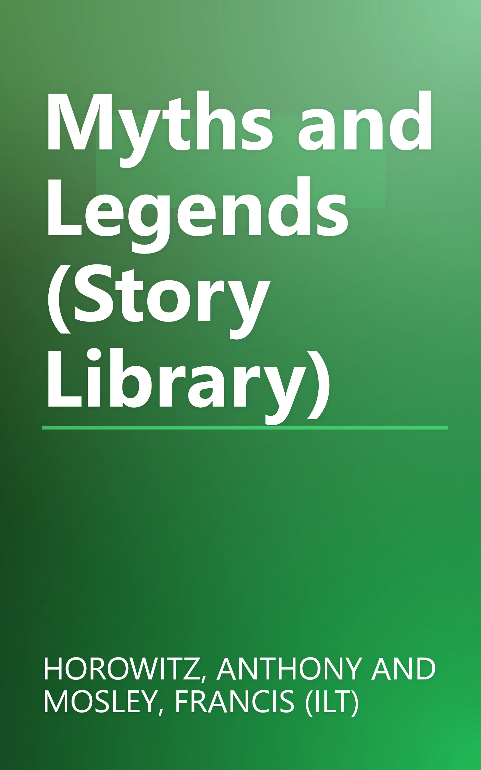 Myths and Legends (Story Library) book cover